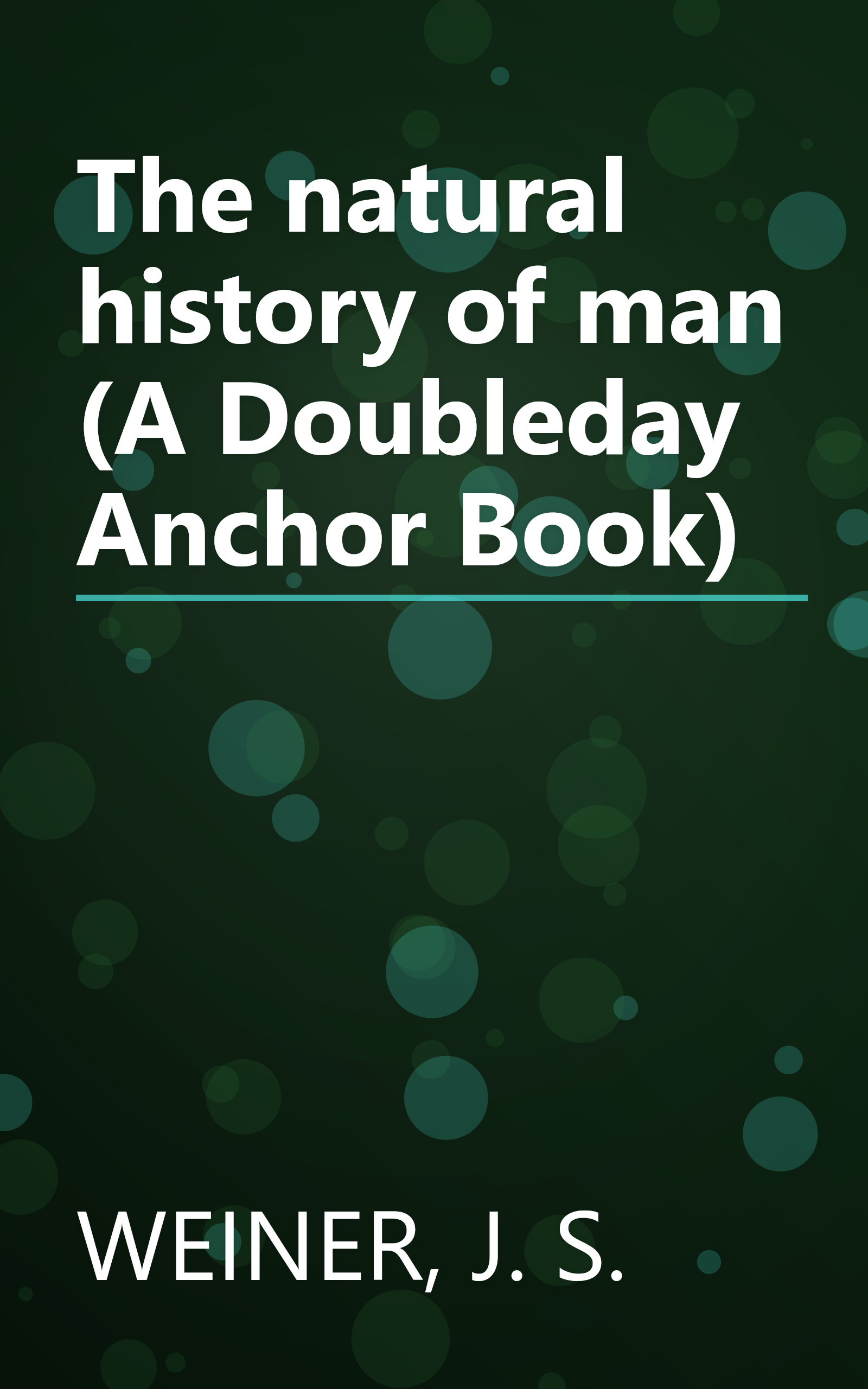 The natural history of man (A Doubleday Anchor Book) book cover