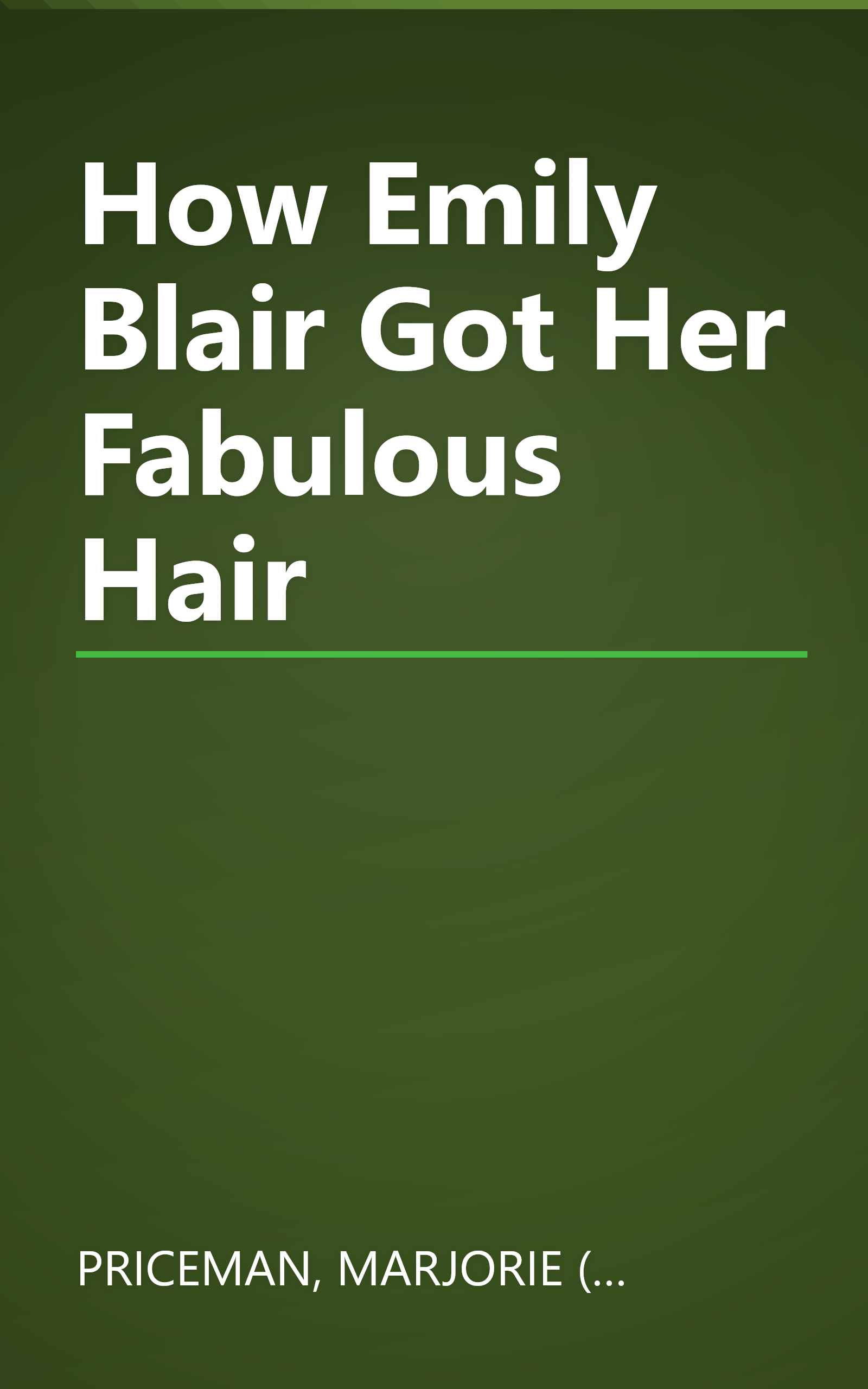 How Emily Blair Got Her Fabulous Hair book cover