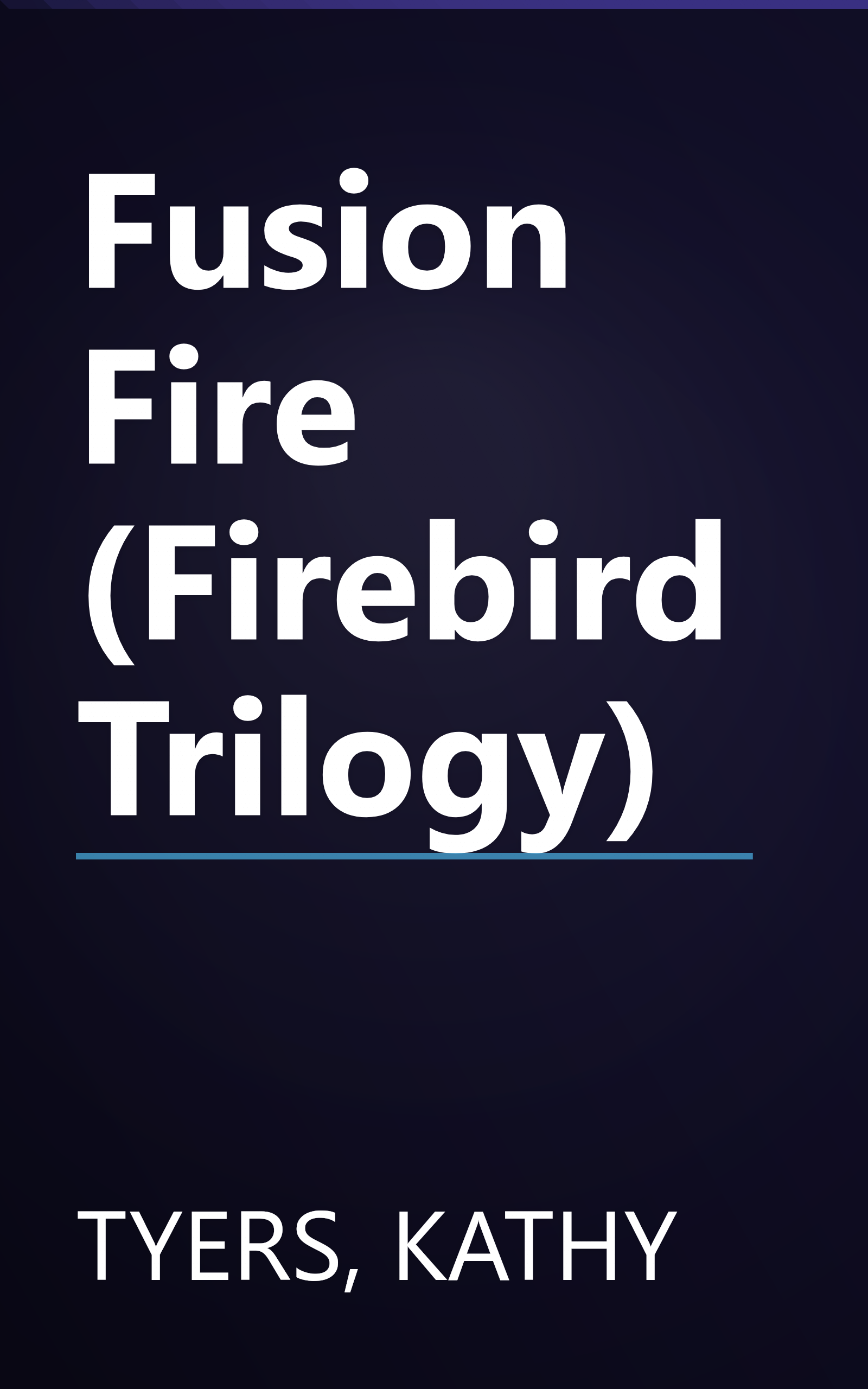 Fusion Fire (Firebird Trilogy) book cover