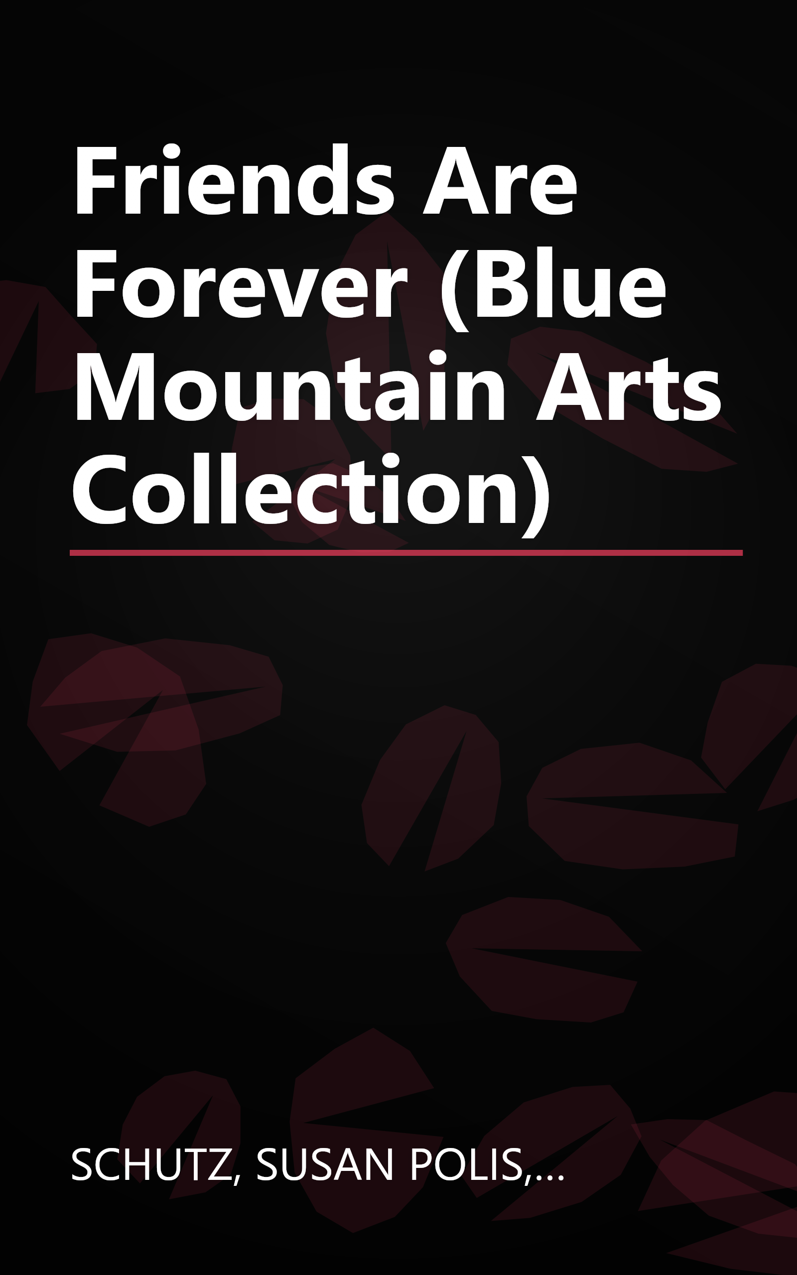 Friends Are Forever (Blue Mountain Arts Collection) book cover