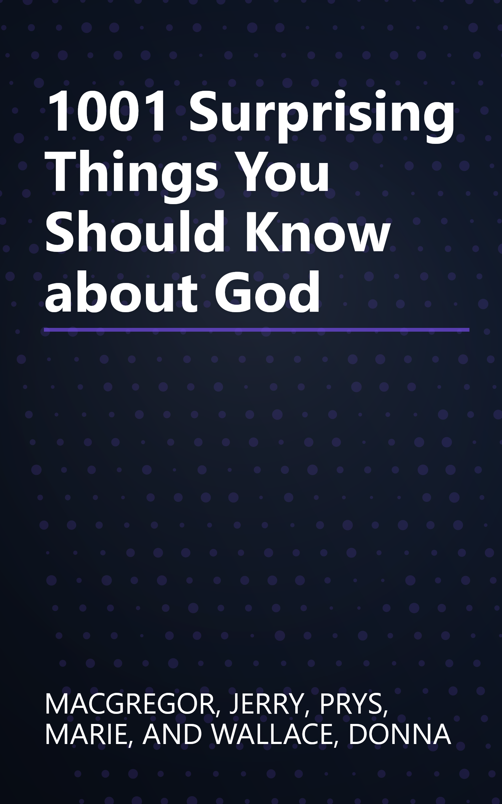 1001 Surprising Things You Should Know about God book cover