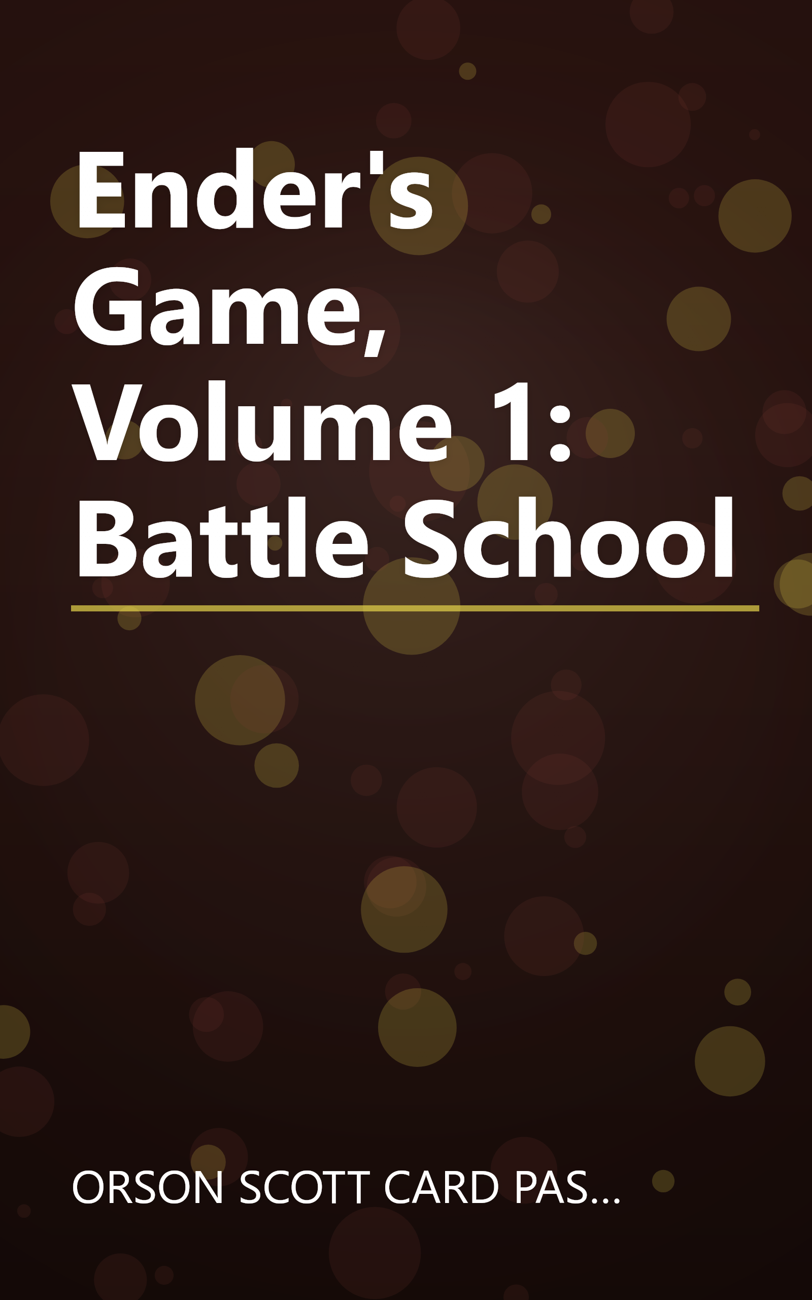 Ender's Game, Volume 1: Battle School book cover