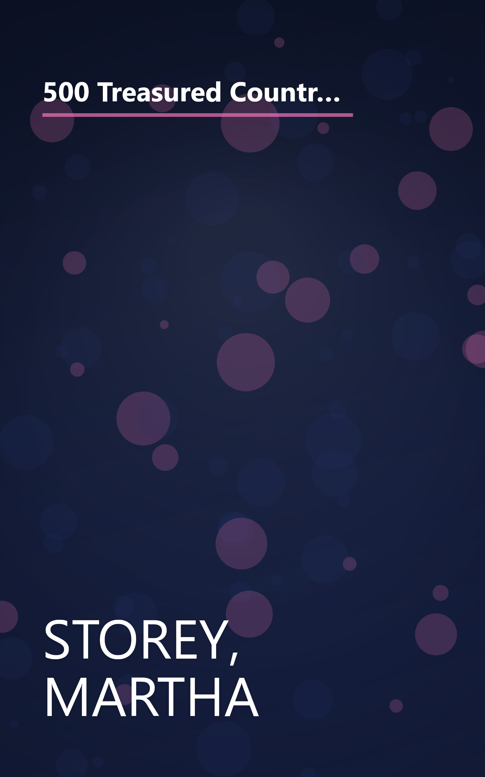 500 Treasured Country Recipes from Martha Storey and Friends : Mouthwatering, Time-Honored, Tried-and-True, Handed-Down, Soul-Satisfying Dishes book cover