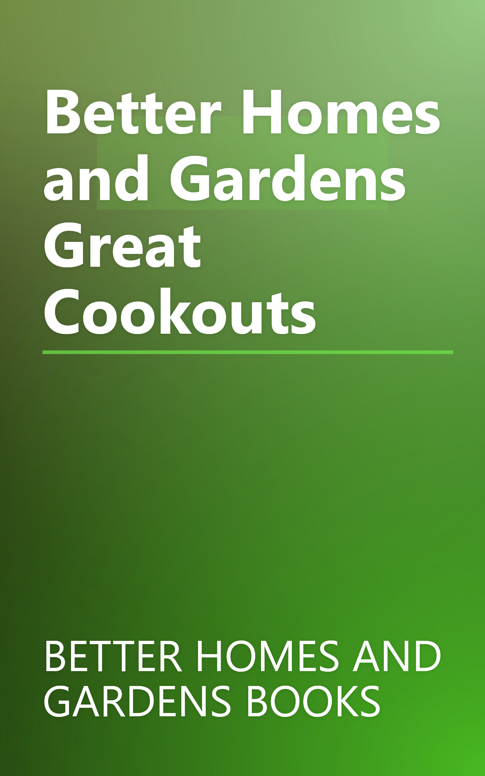 Better Homes and Gardens Great Cookouts book cover