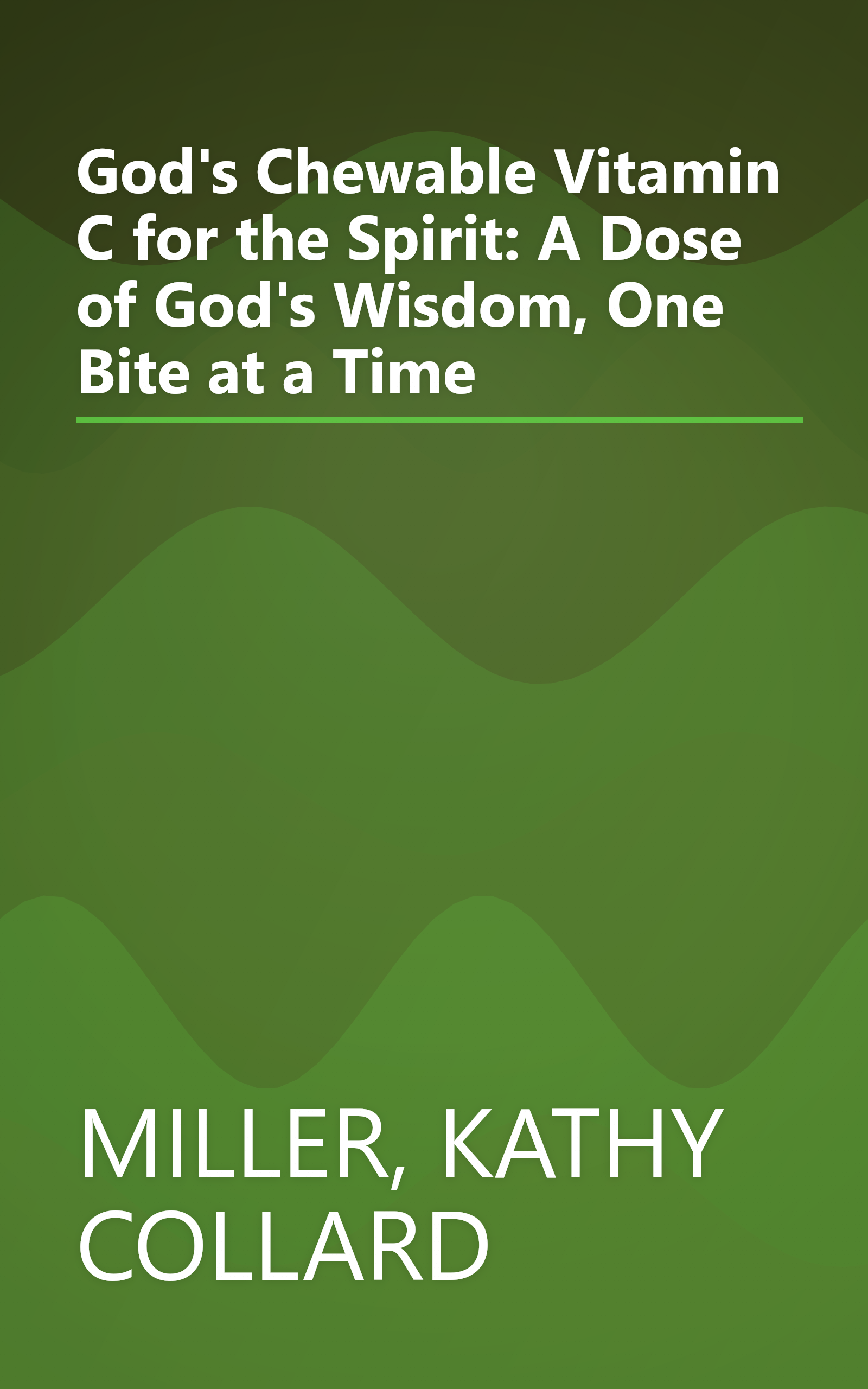 God's Chewable Vitamin C for the Spirit: A Dose of God's Wisdom, One Bite at a Time book cover