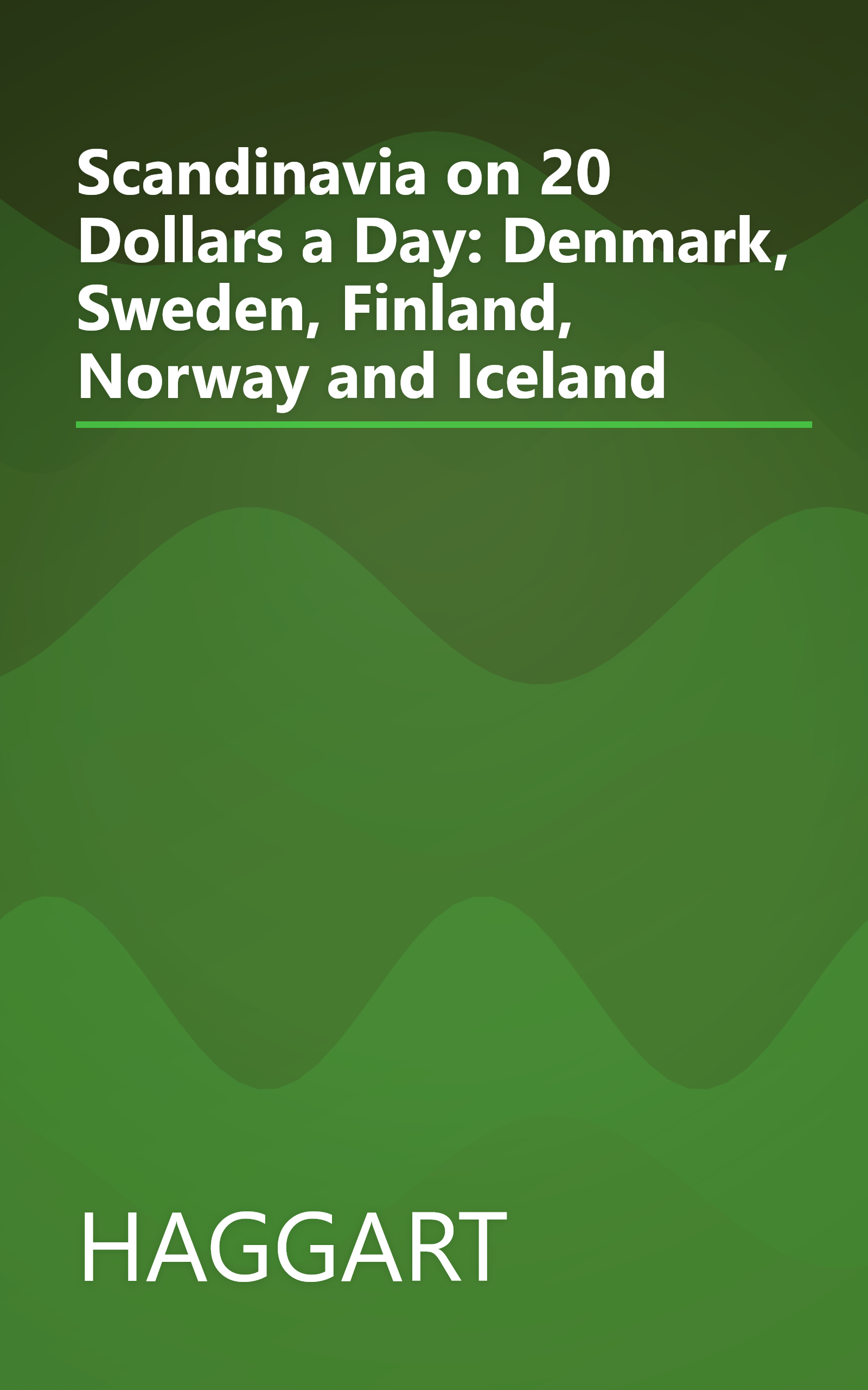 Scandinavia on 20 Dollars a Day: Denmark, Sweden, Finland, Norway and Iceland book cover