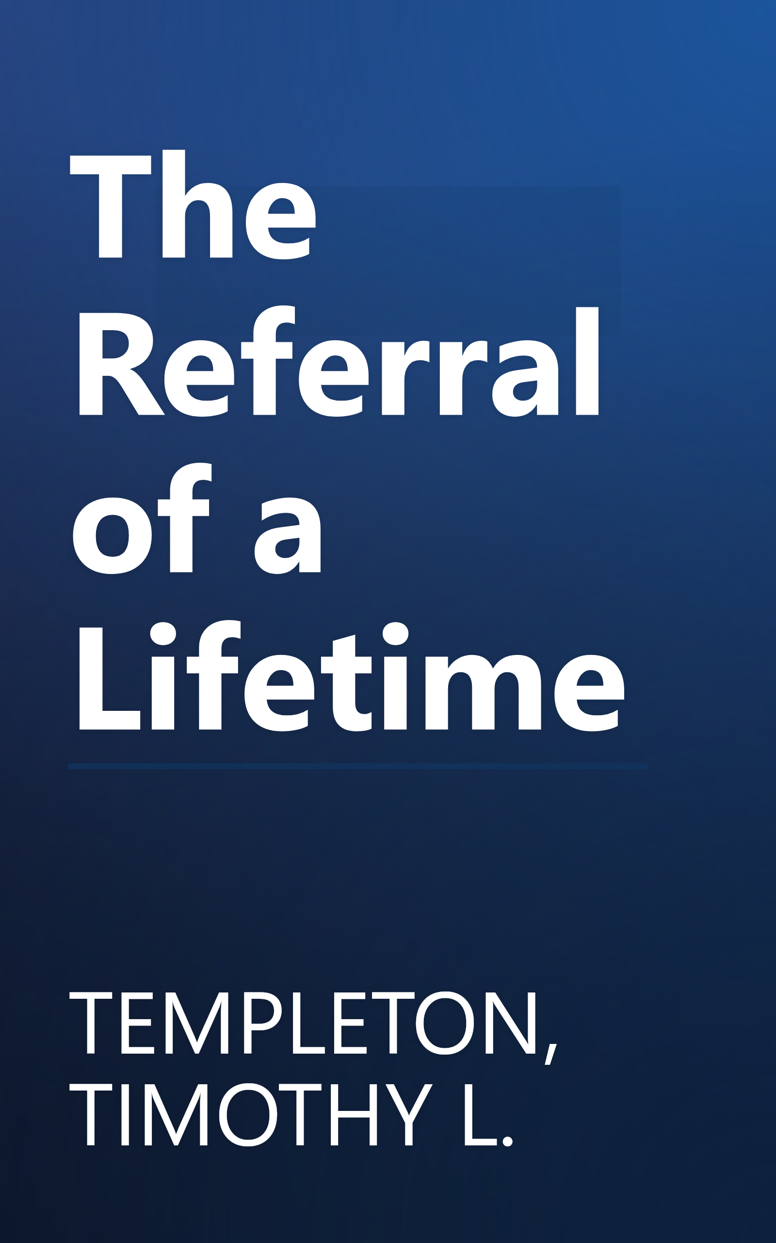 The Referral of a Lifetime book cover