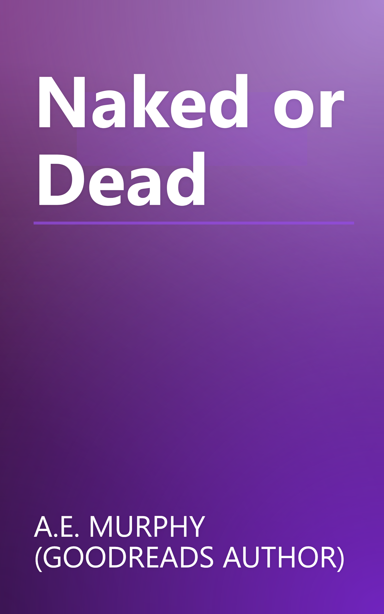 Naked or Dead book cover