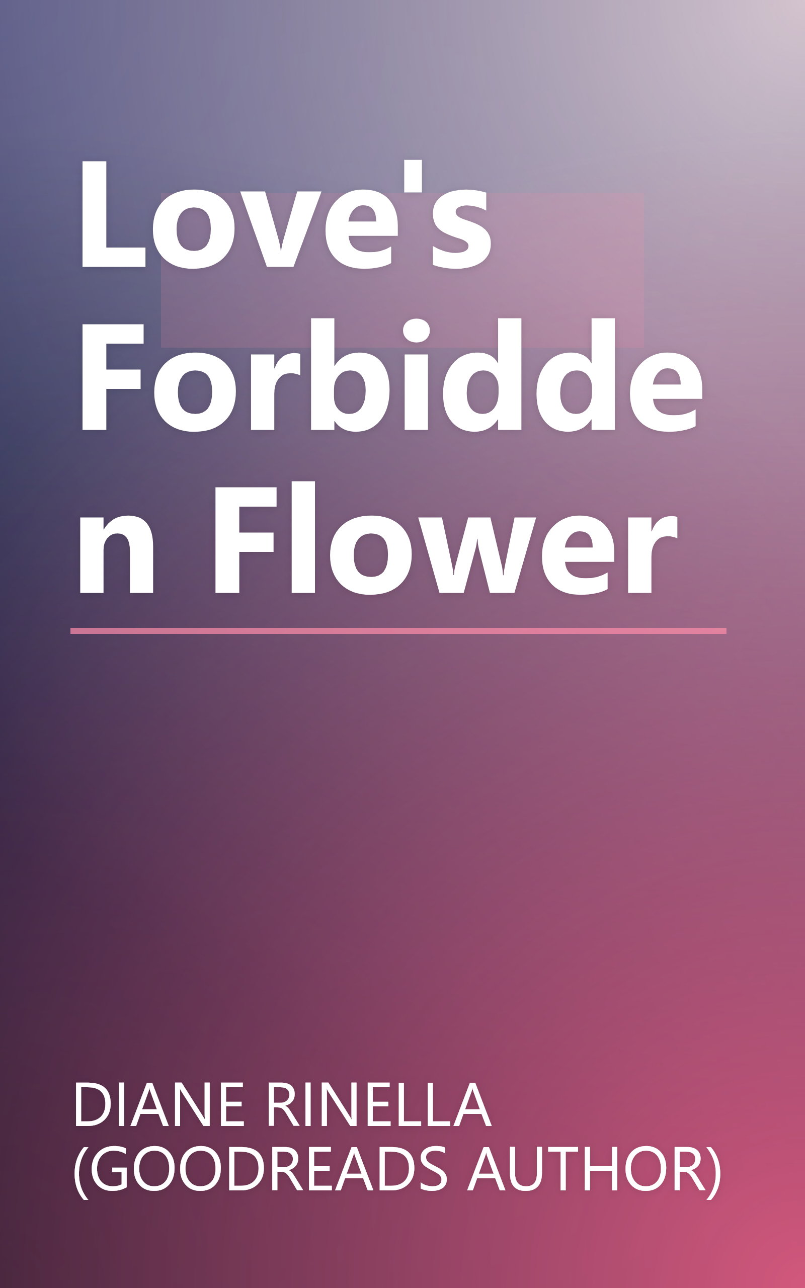 Love's Forbidden Flower book cover