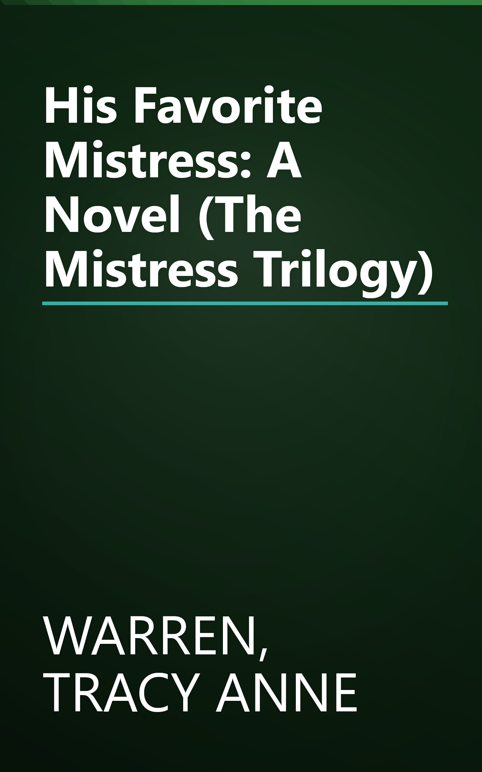 His Favorite Mistress: A Novel (The Mistress Trilogy) book cover