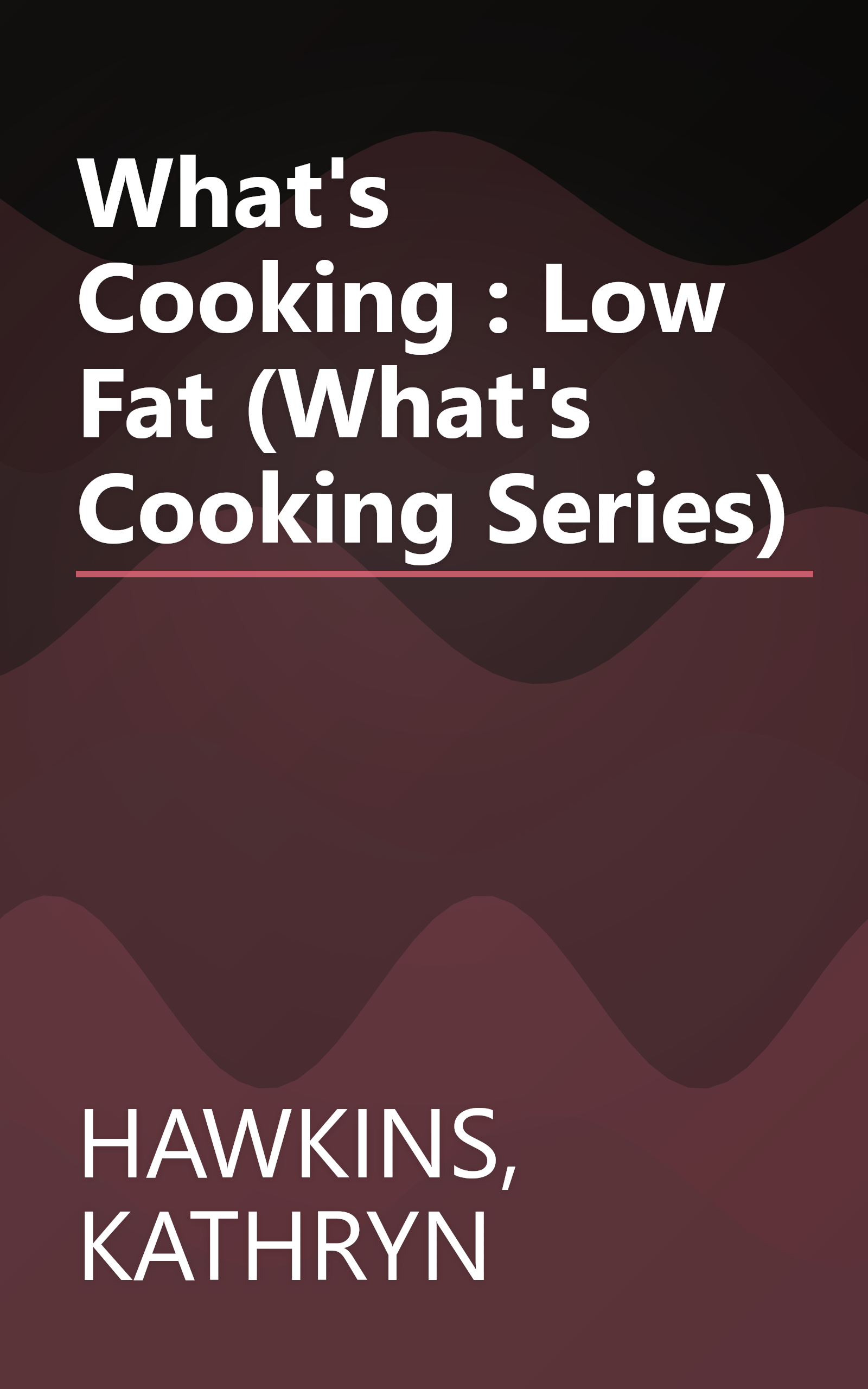 What's Cooking : Low Fat (What's Cooking Series) book cover