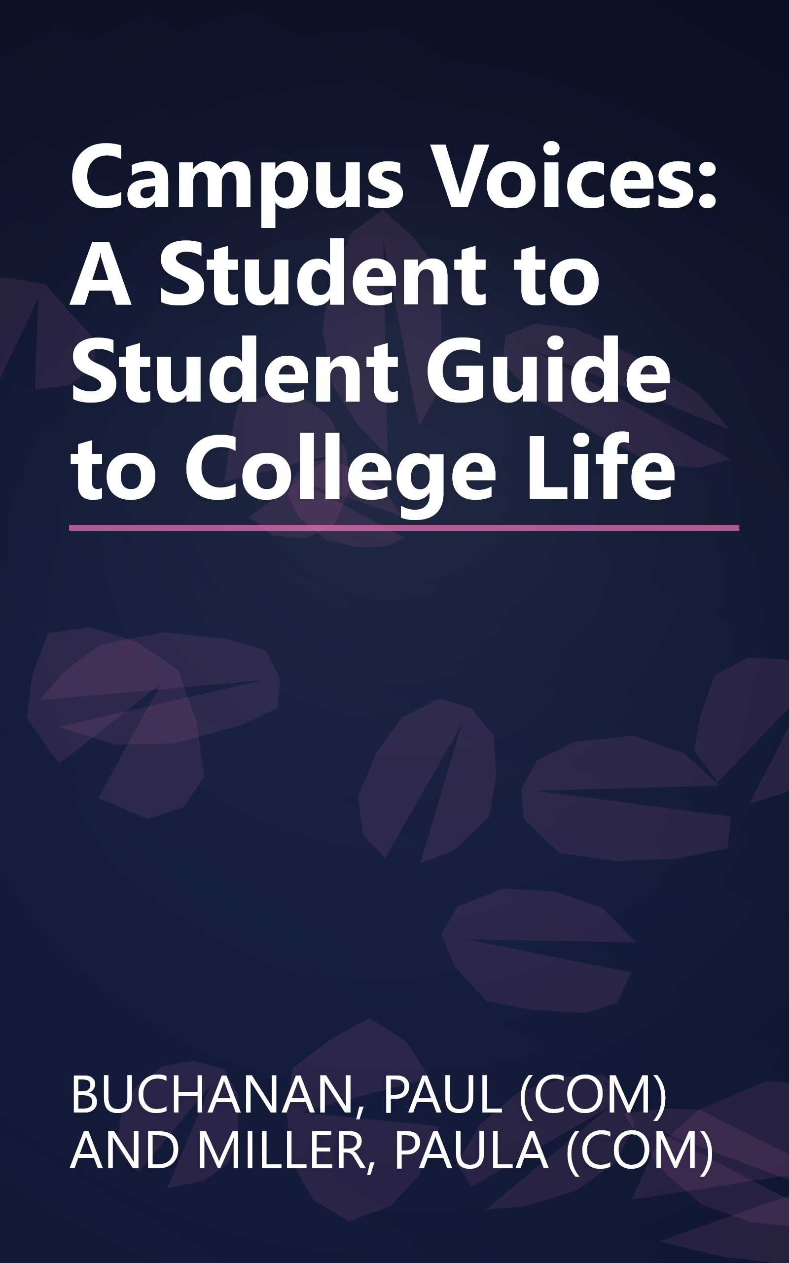 Campus Voices: A Student to Student Guide to College Life book cover