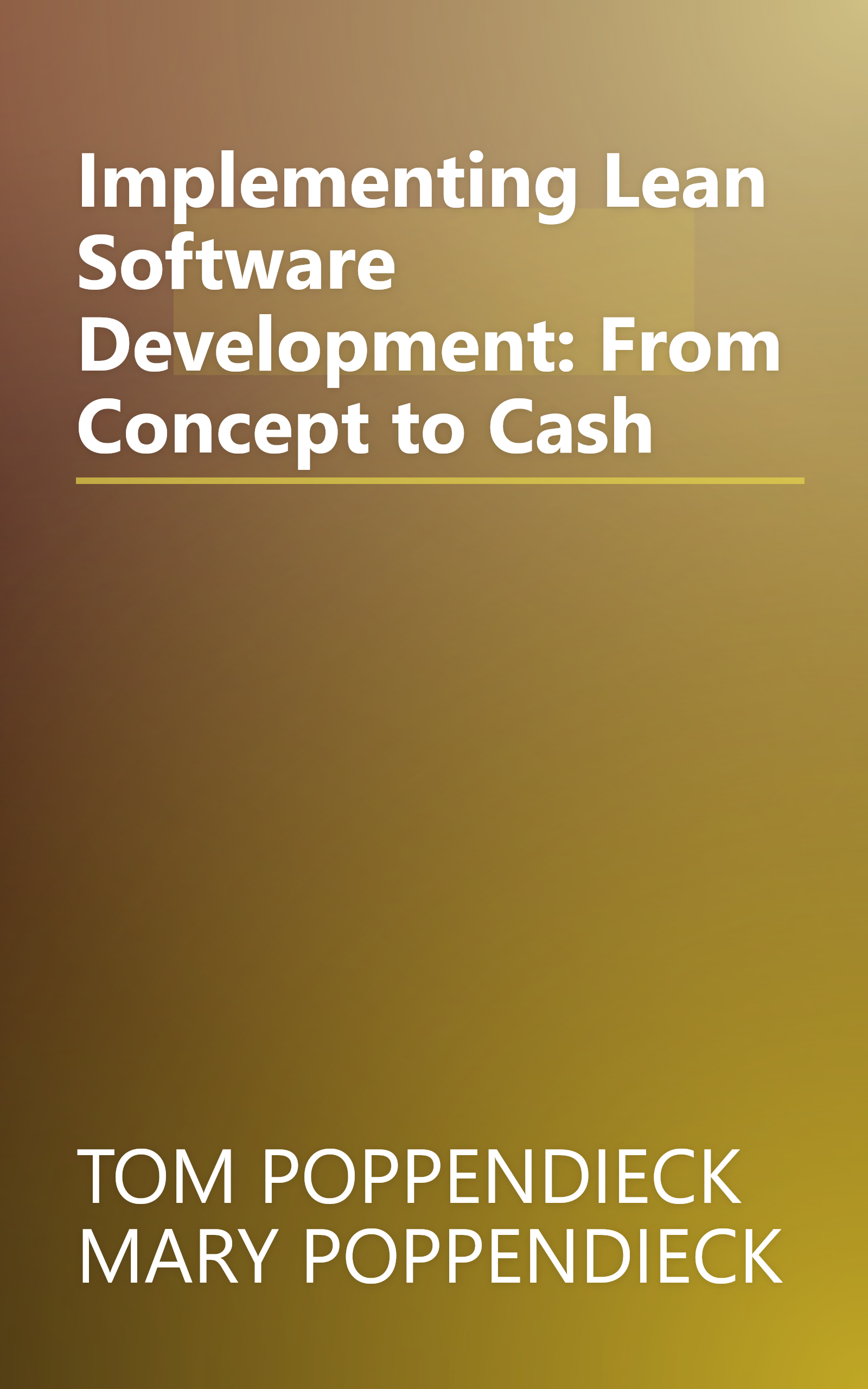 Implementing Lean Software Development: From Concept to Cash book cover