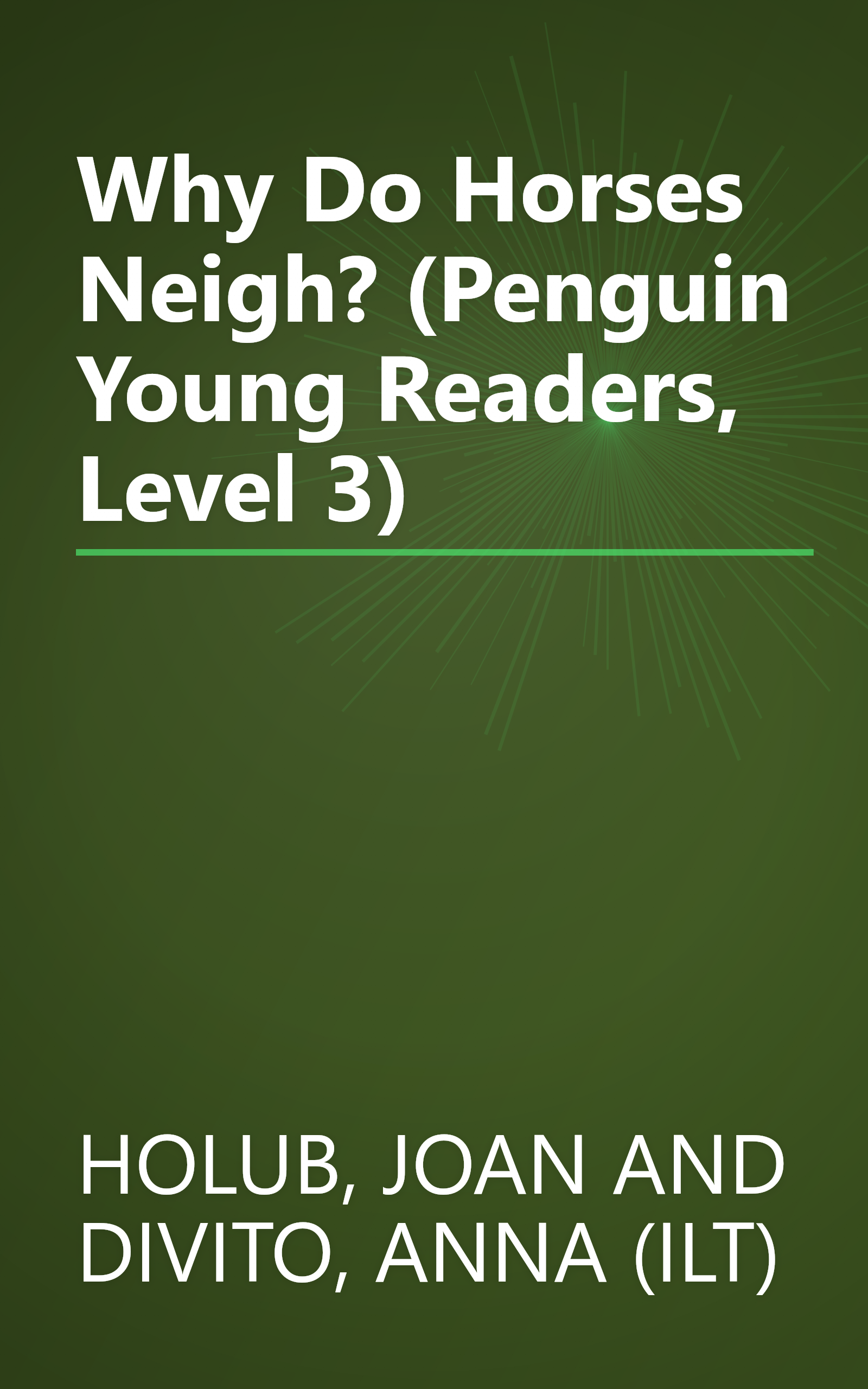 Why Do Horses Neigh? (Penguin Young Readers, Level 3) book cover