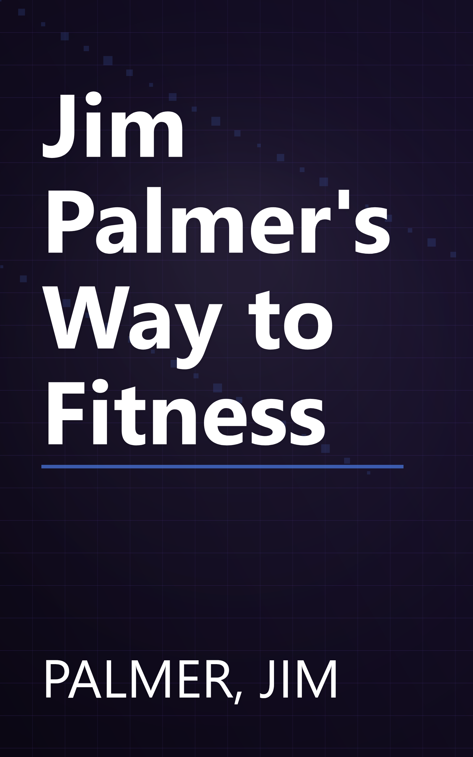 Jim Palmer's Way to Fitness book cover
