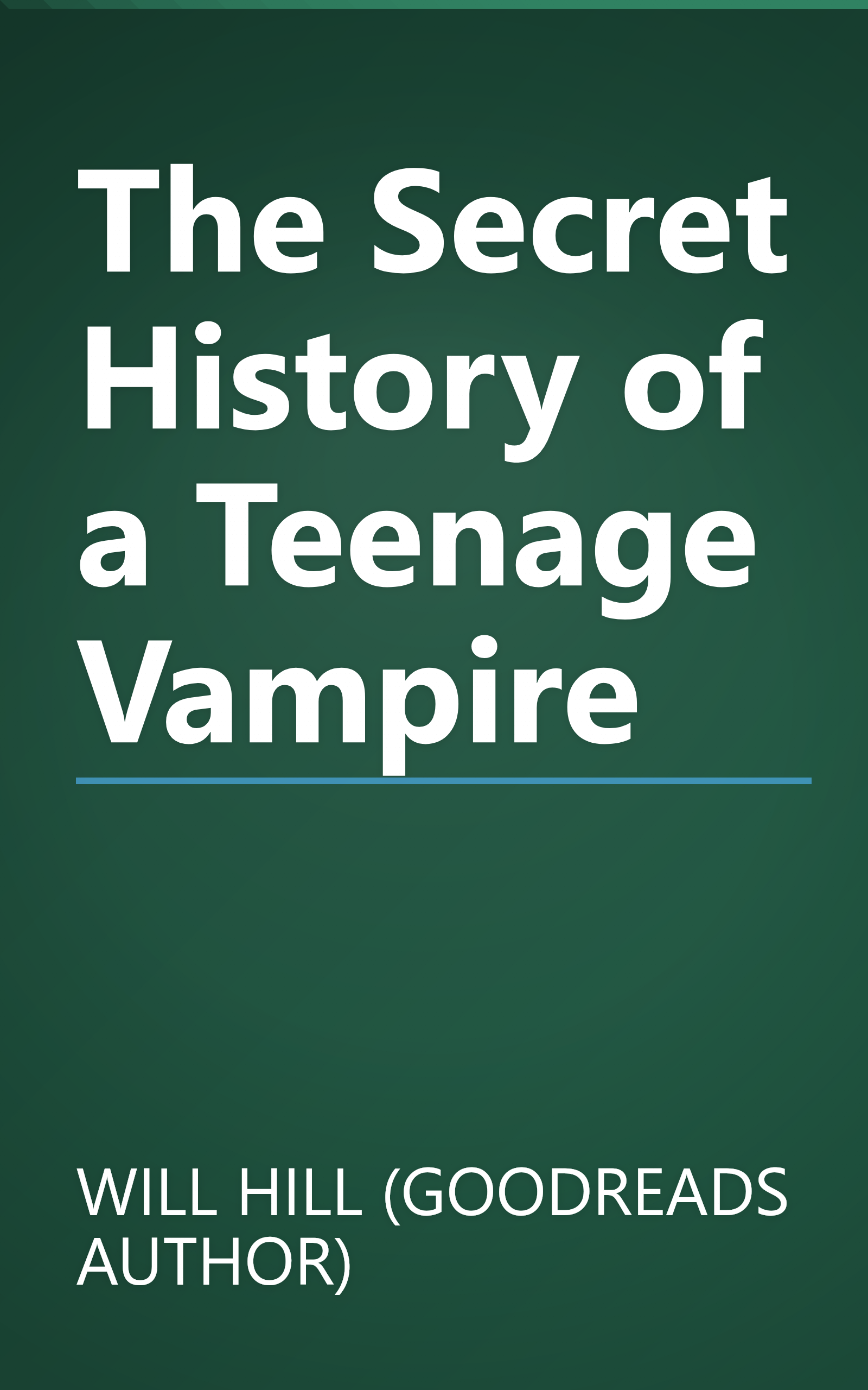 The Secret History of a Teenage Vampire book cover