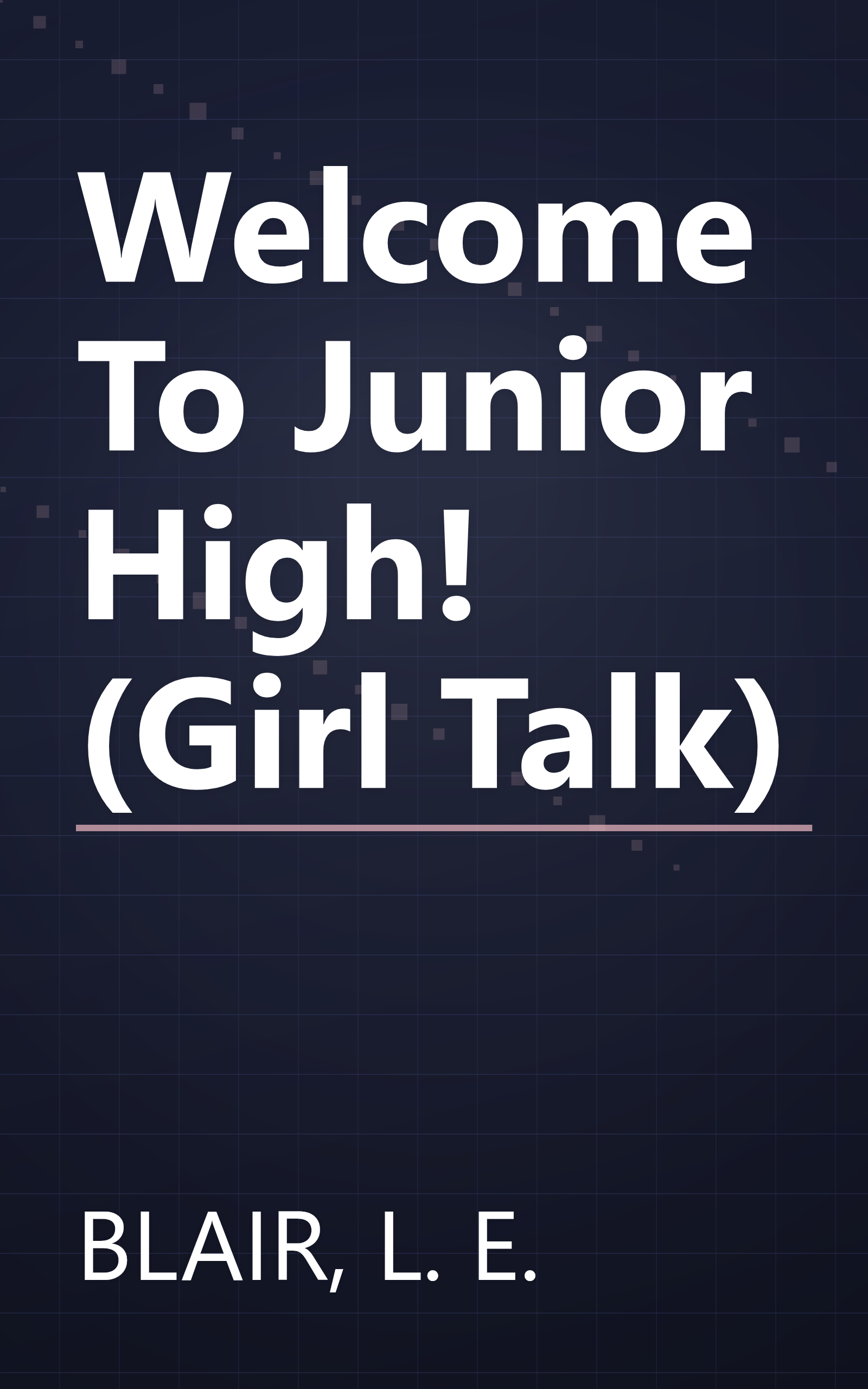 Welcome To Junior High! (Girl Talk) book cover