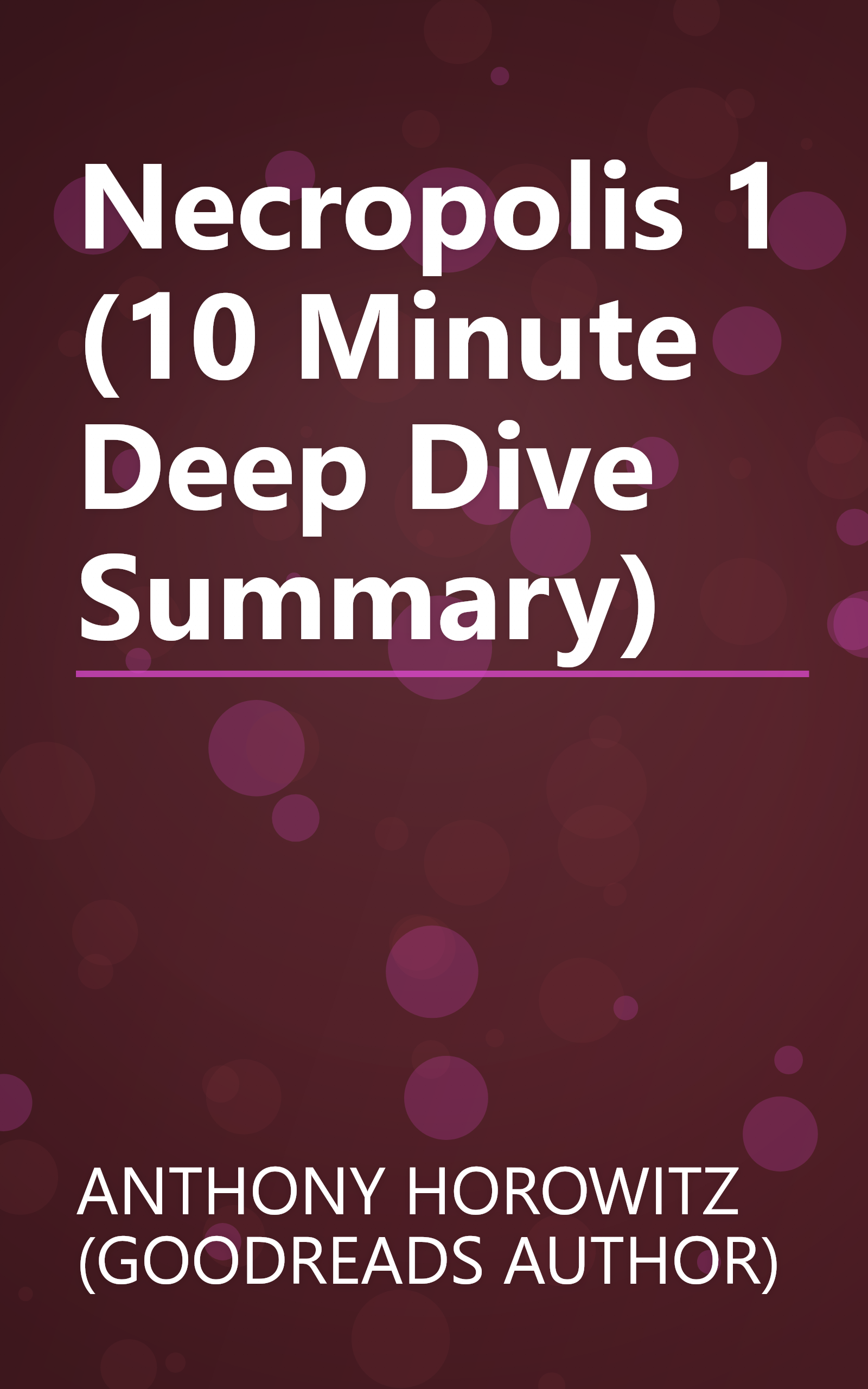 Necropolis 1 (10 Minute   Deep Dive Summary) book cover