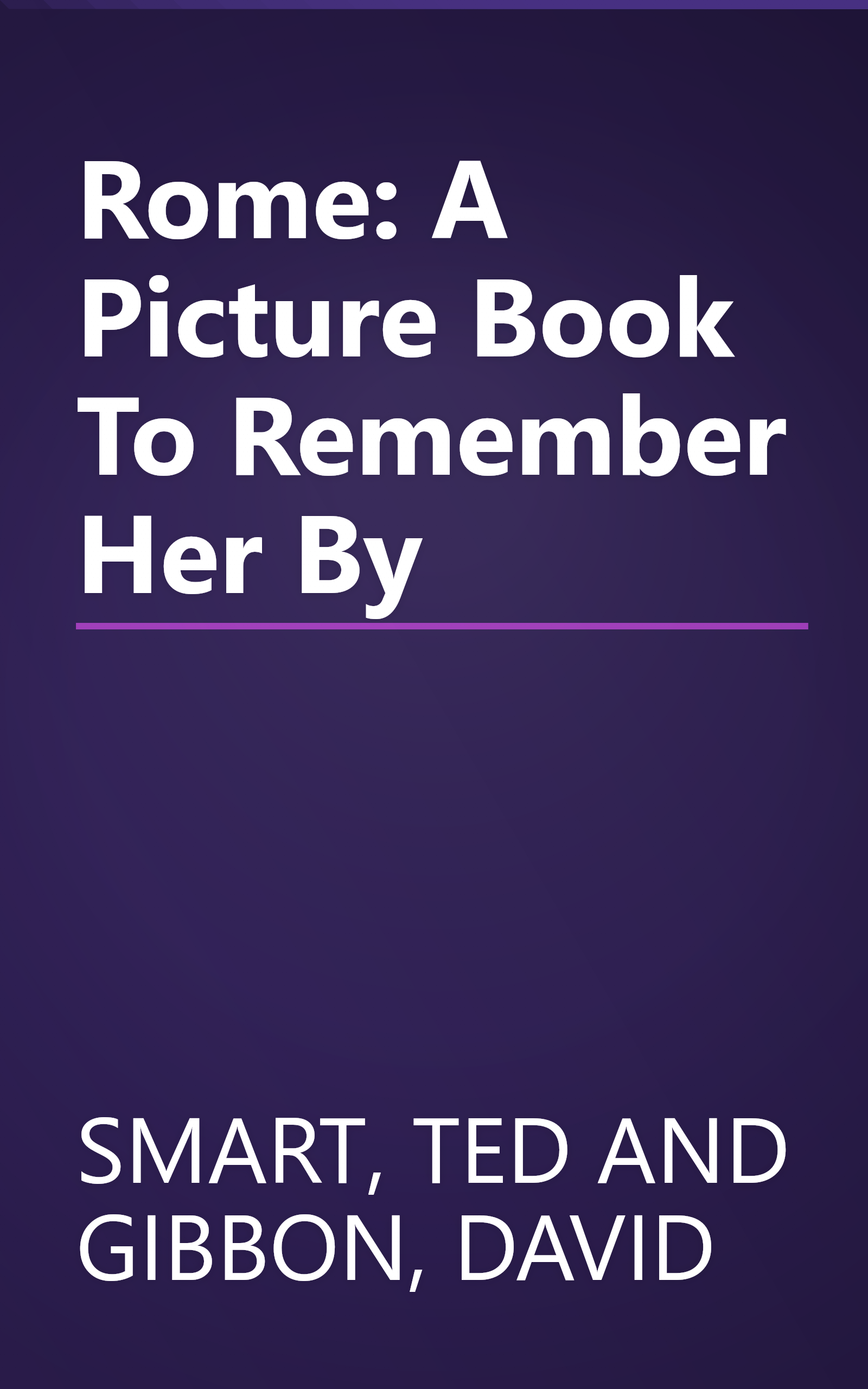 Rome: A Picture Book To Remember Her By book cover