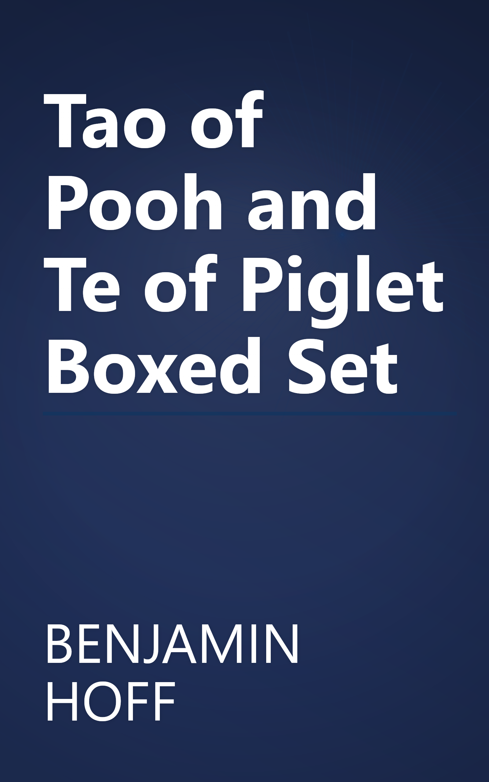 Tao of Pooh and Te of Piglet Boxed Set book cover