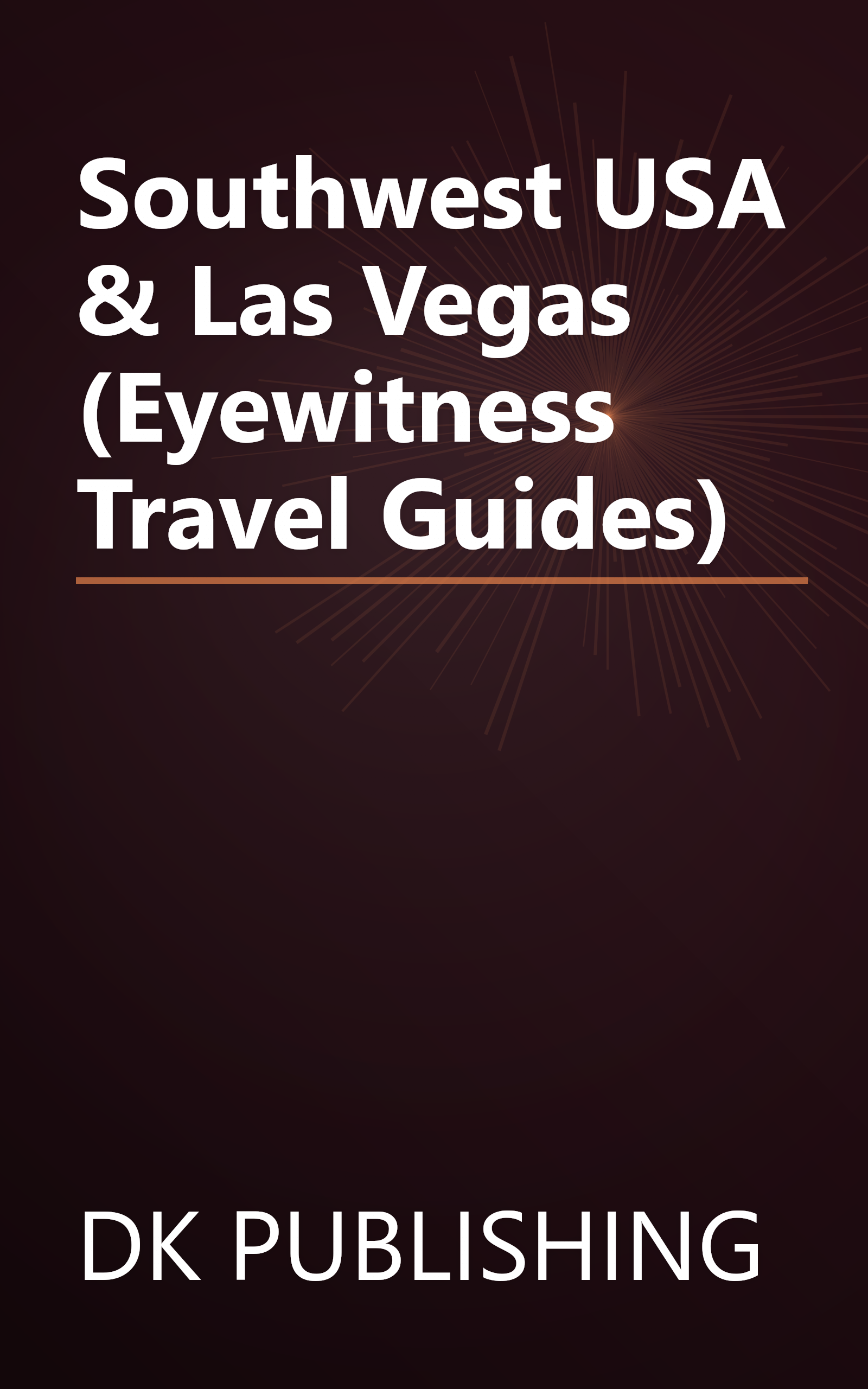 Southwest USA & Las Vegas (Eyewitness Travel Guides) book cover
