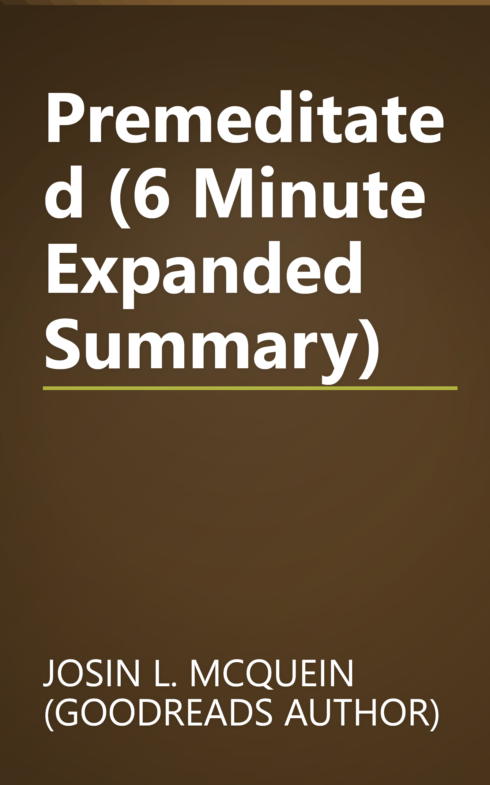 Premeditated (6 Minute   Expanded Summary) book cover