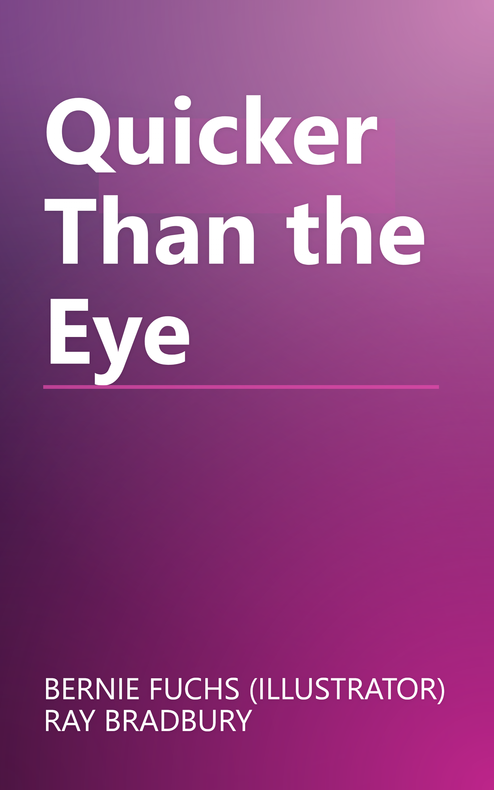 Quicker Than the Eye book cover