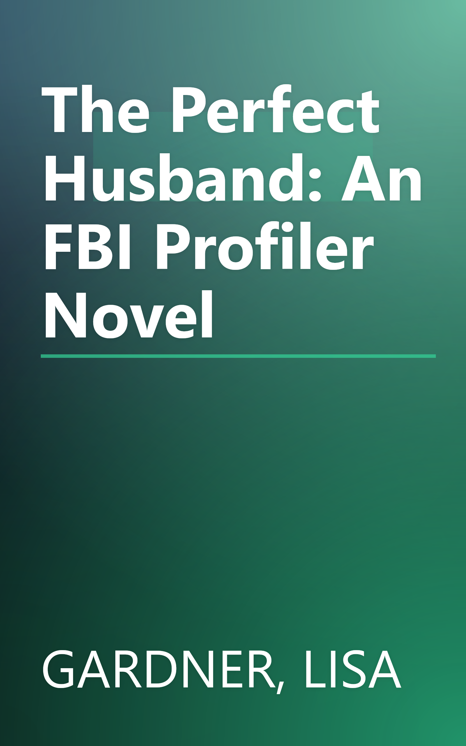 The Perfect Husband: An FBI Profiler Novel book cover