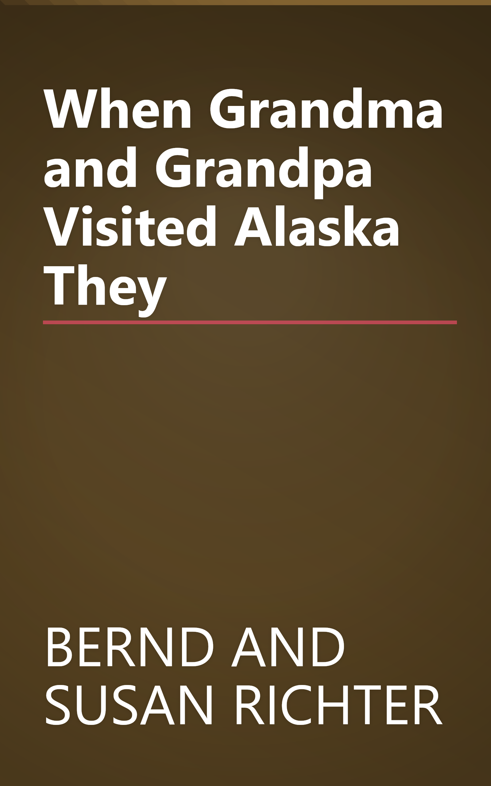 When Grandma and Grandpa Visited Alaska They book cover