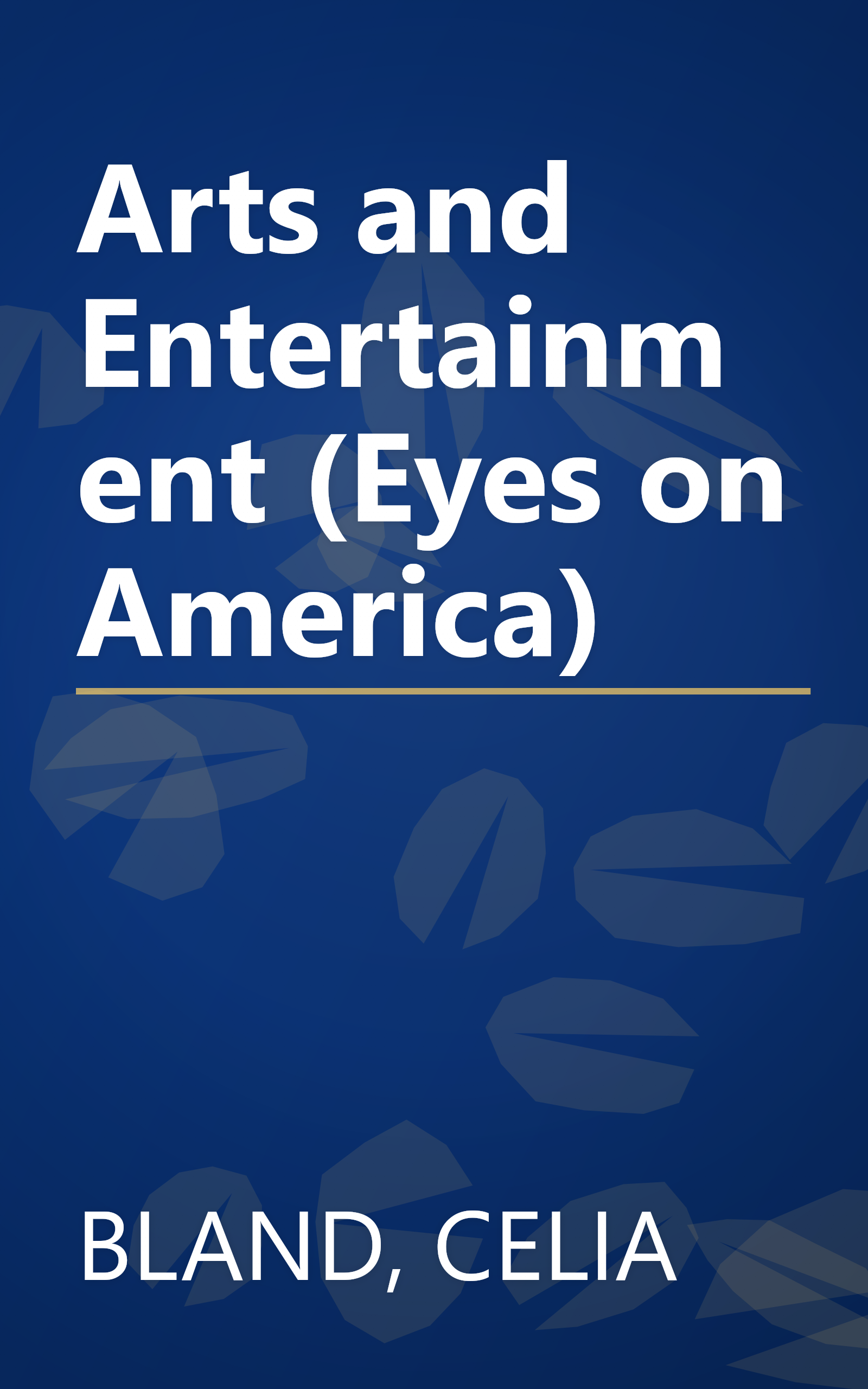 Arts and Entertainment (Eyes on America) book cover