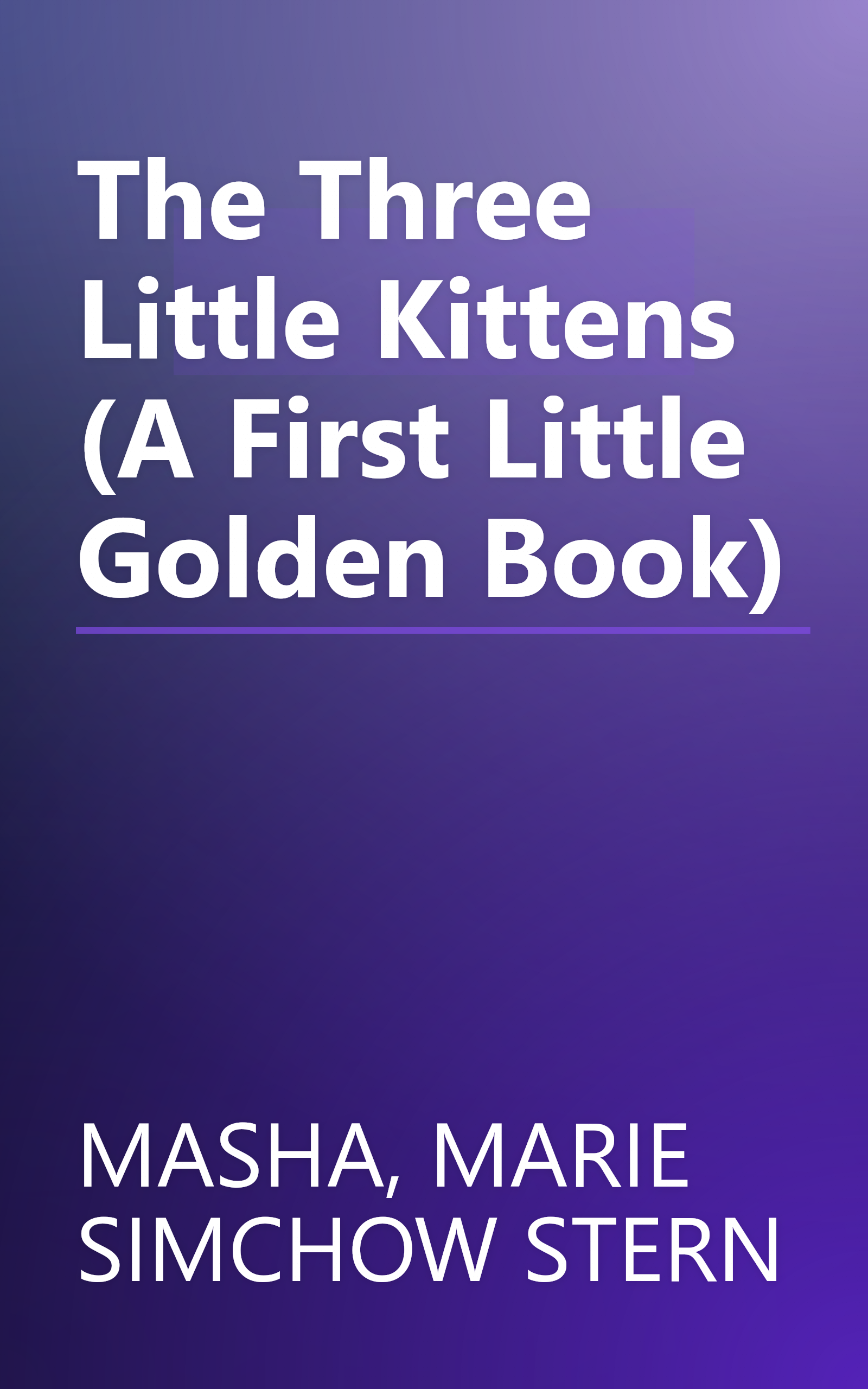 The Three Little Kittens (A First Little Golden Book) book cover