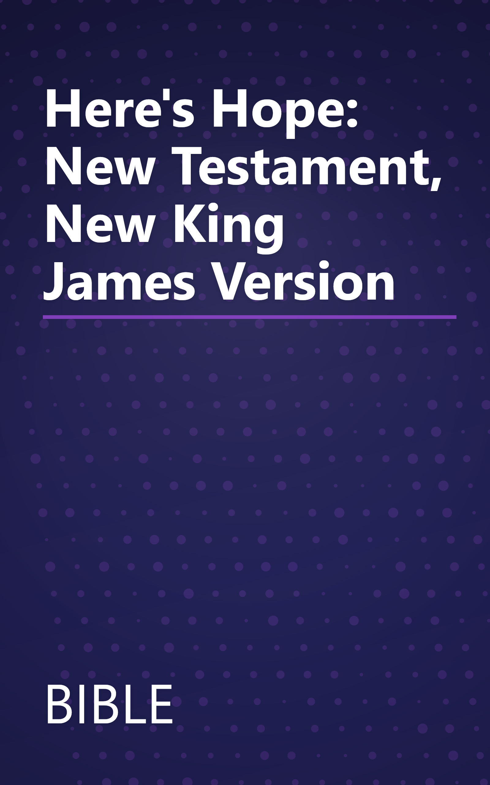 Here's Hope: New Testament, New King James Version book cover