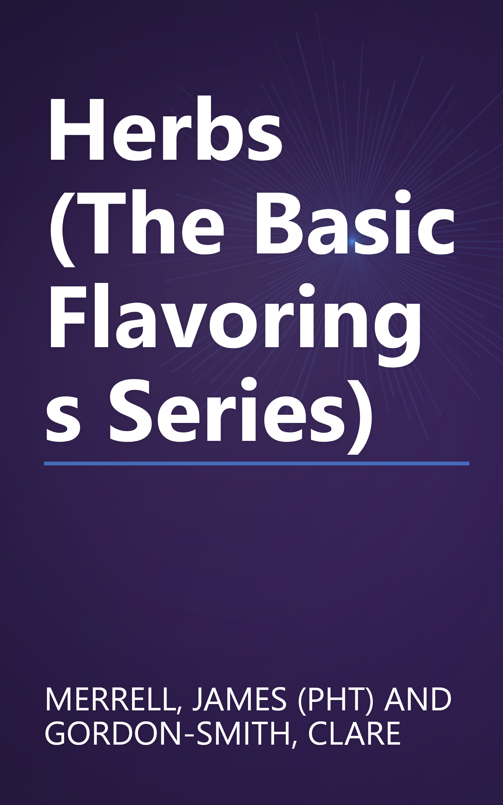 Herbs (The Basic Flavorings Series) book cover