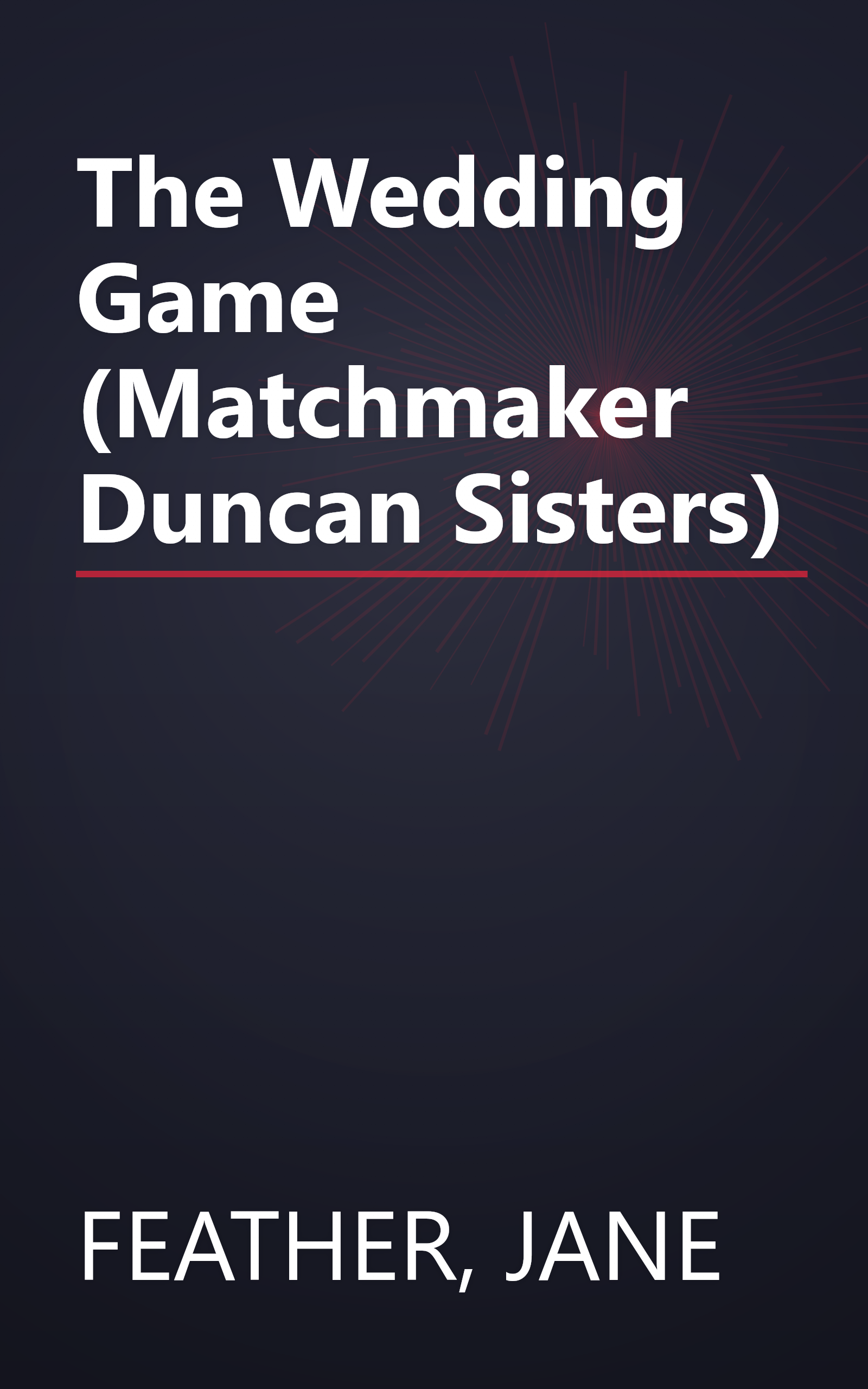 The Wedding Game (Matchmaker Duncan Sisters) book cover
