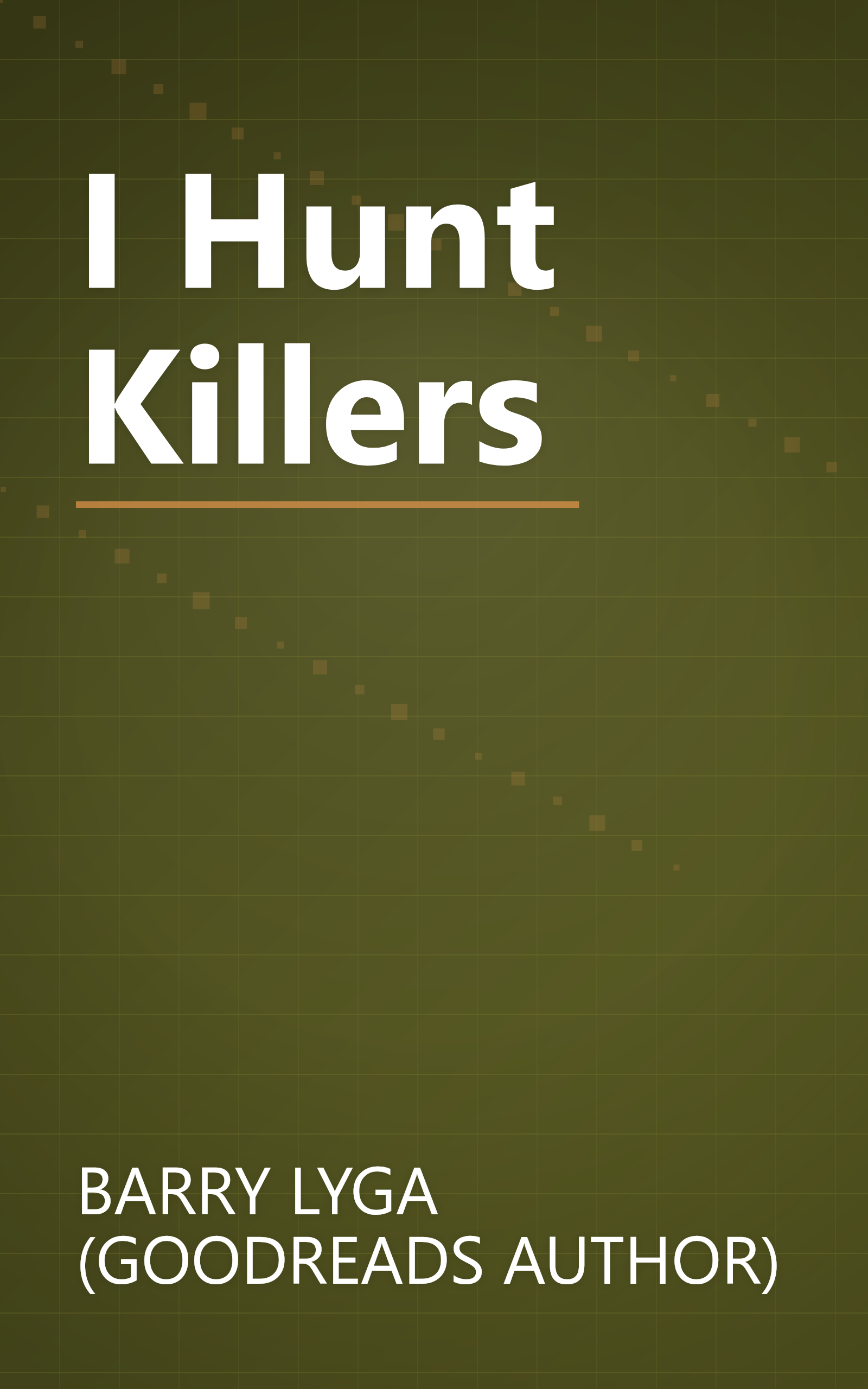 I Hunt Killers book cover