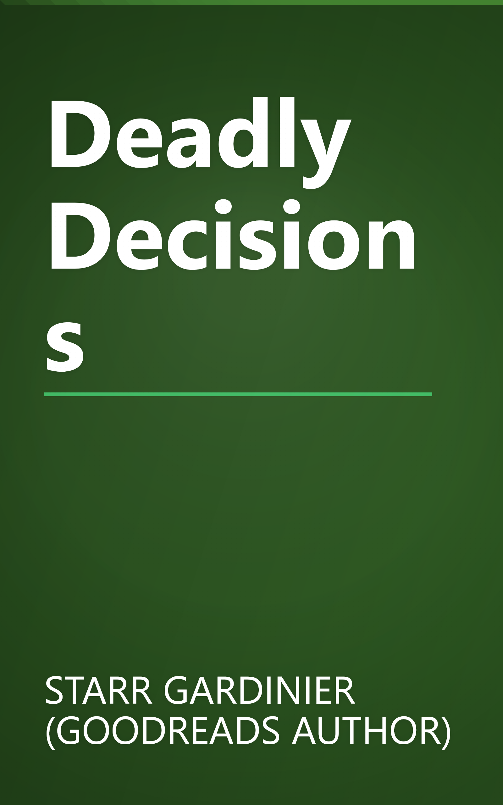 Deadly Decisions book cover