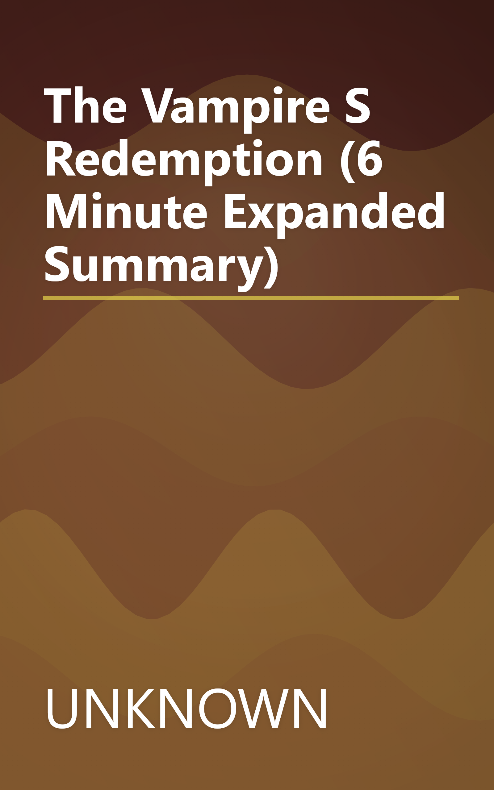 The Vampire S Redemption (6 Minute   Expanded Summary) book cover