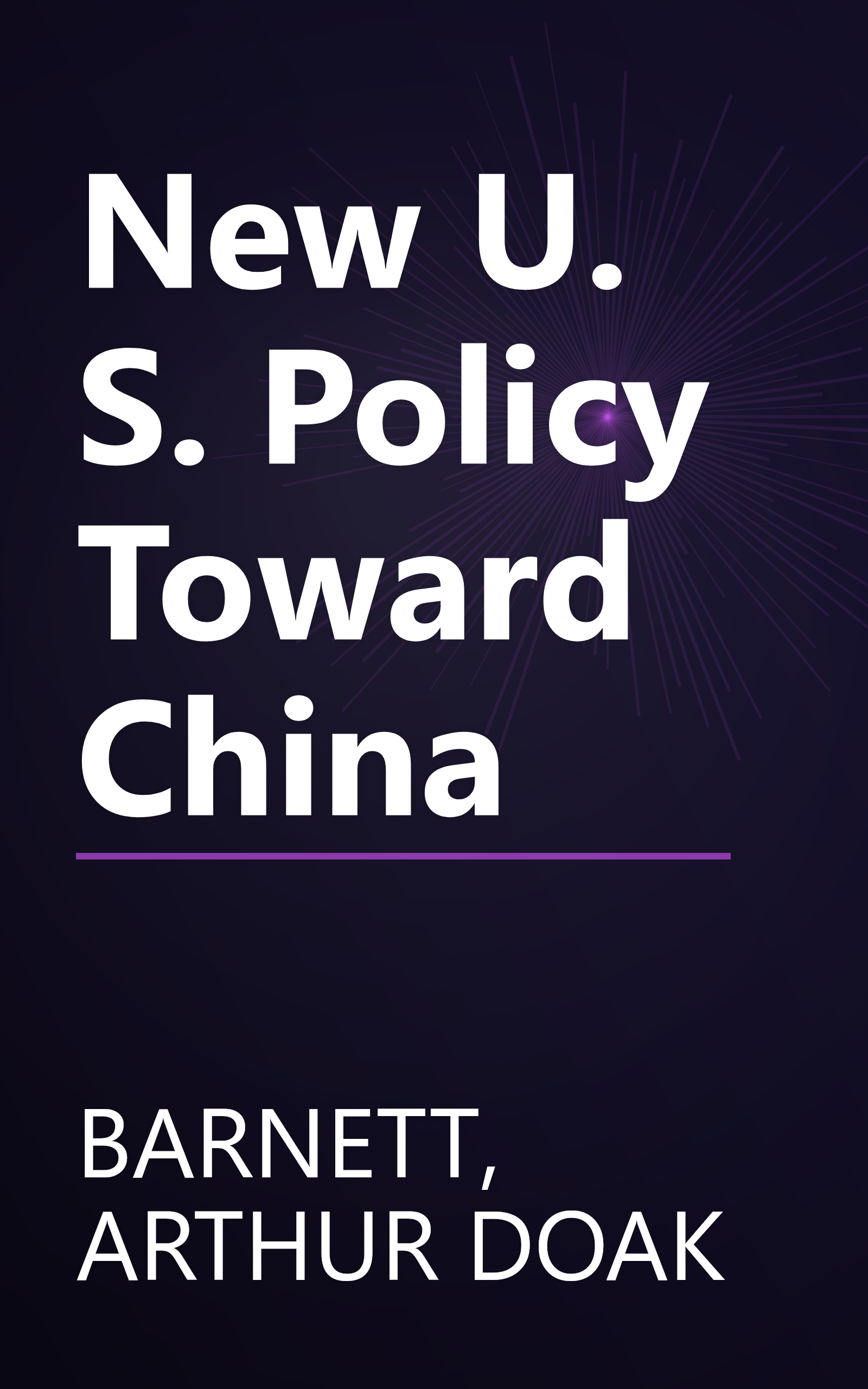 New U. S. Policy Toward China book cover