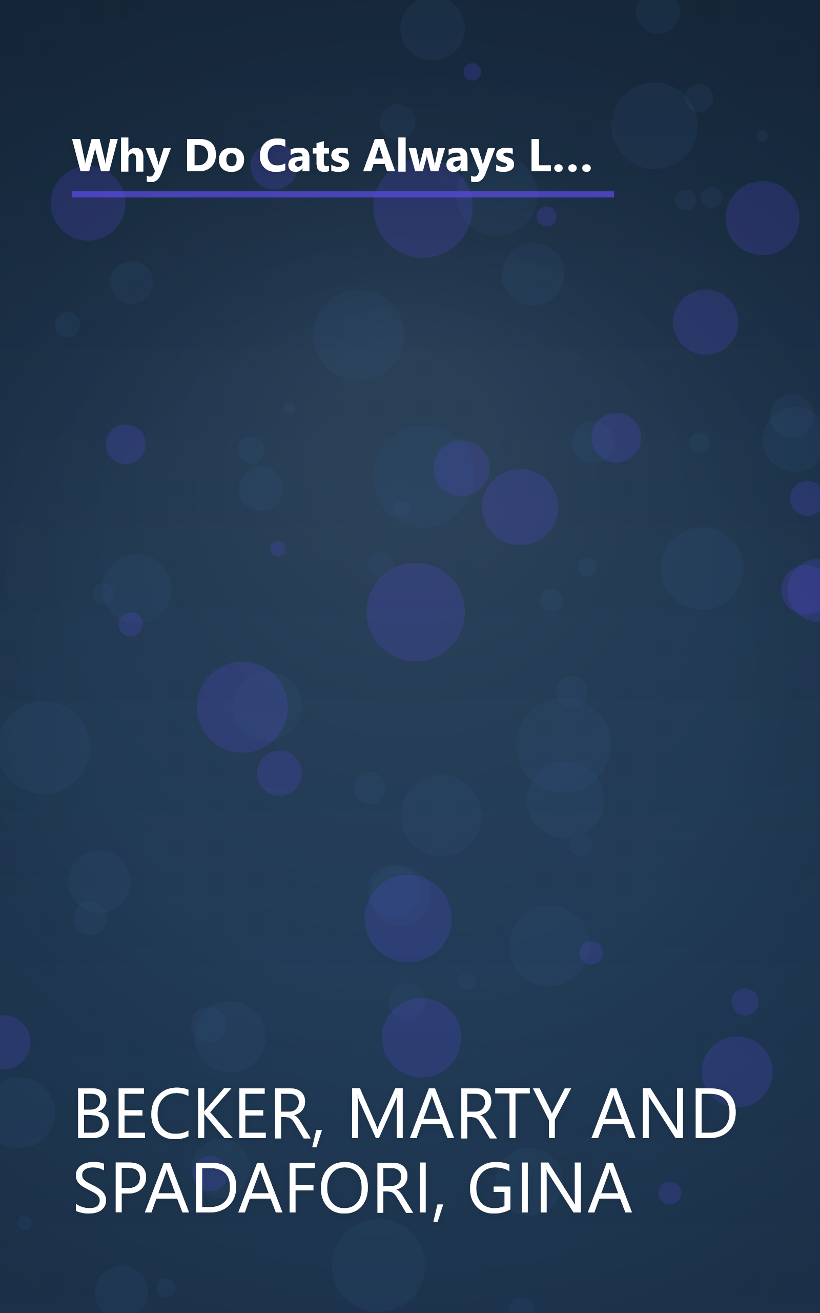 Why Do Cats Always Land on Their Feet?: 101 of the Most Perplexing Questions Answered About Feline Unfathomables, Medical Mysteries and Befuddling Behaviors book cover