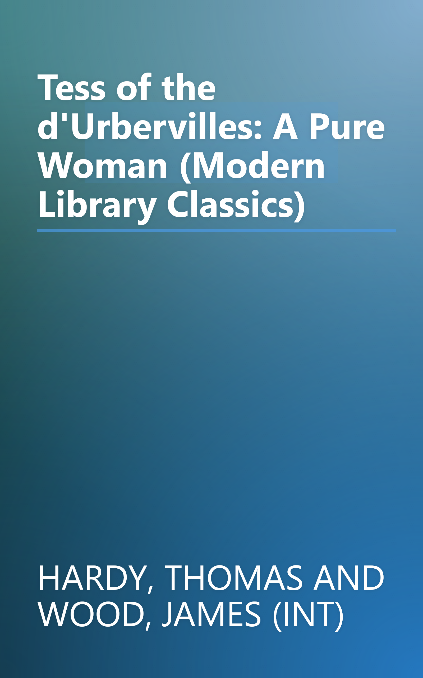 Tess of the d'Urbervilles: A Pure Woman (Modern Library Classics) book cover