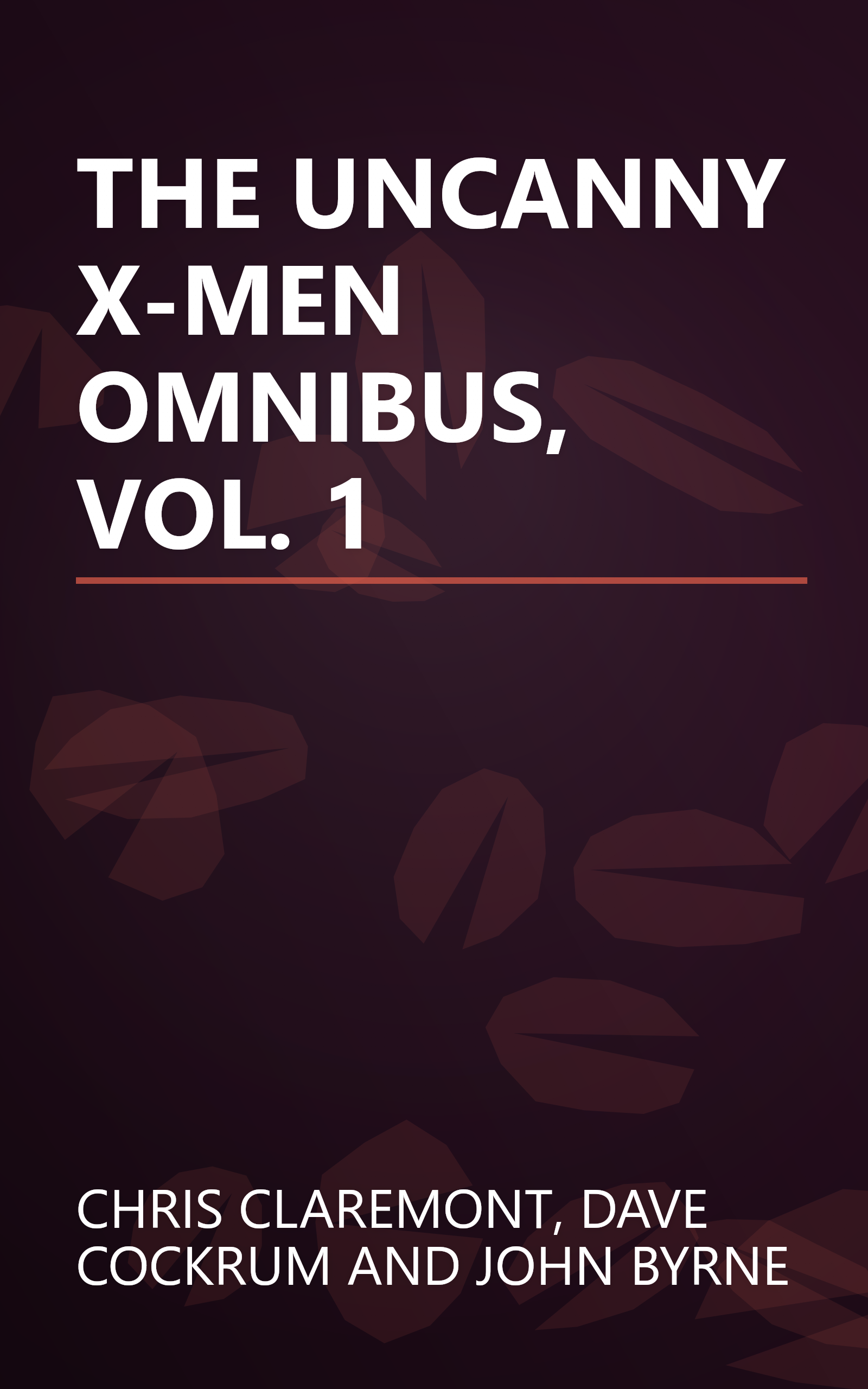 THE UNCANNY X-MEN OMNIBUS, VOL. 1 book cover