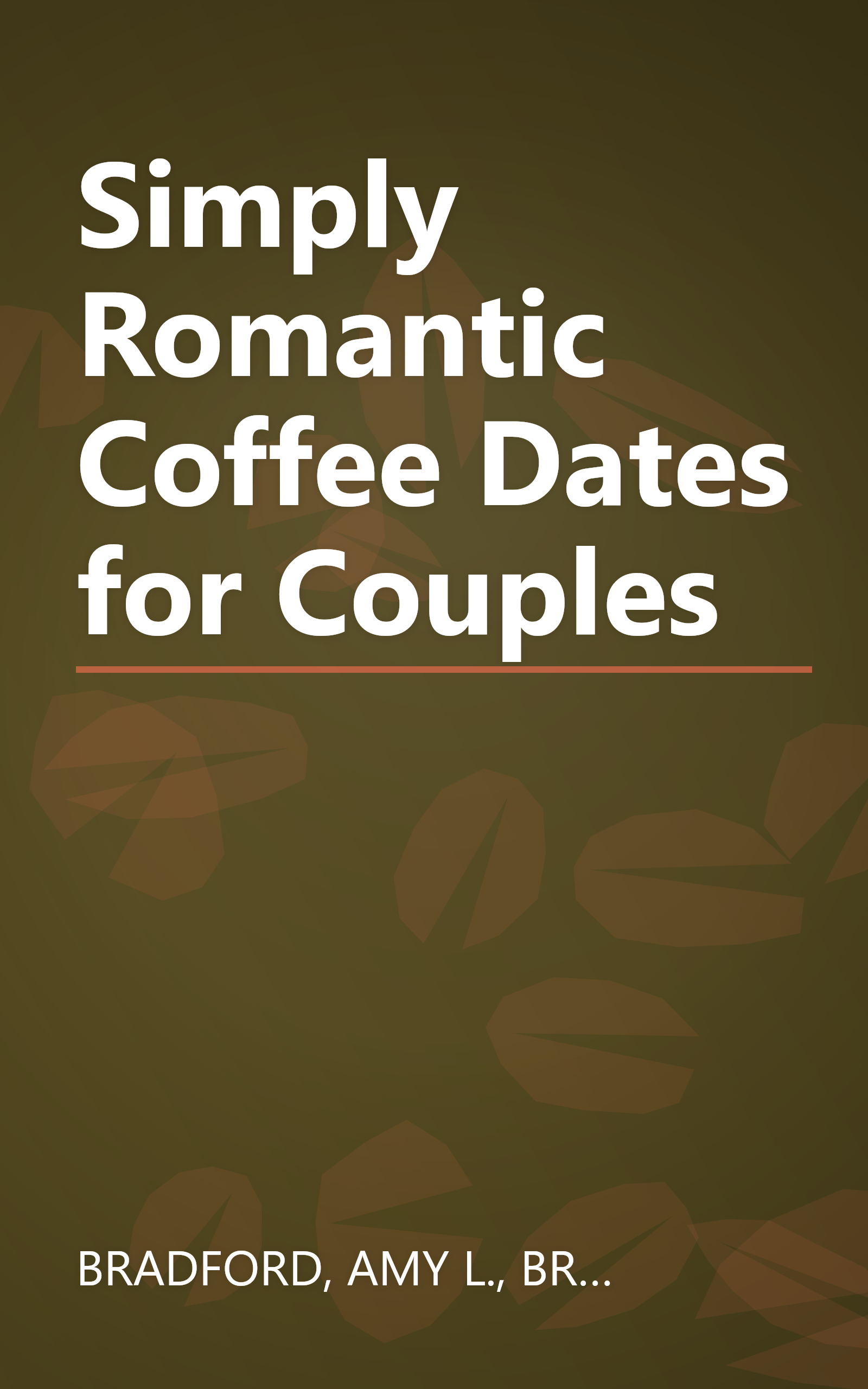 Simply Romantic Coffee Dates for Couples book cover