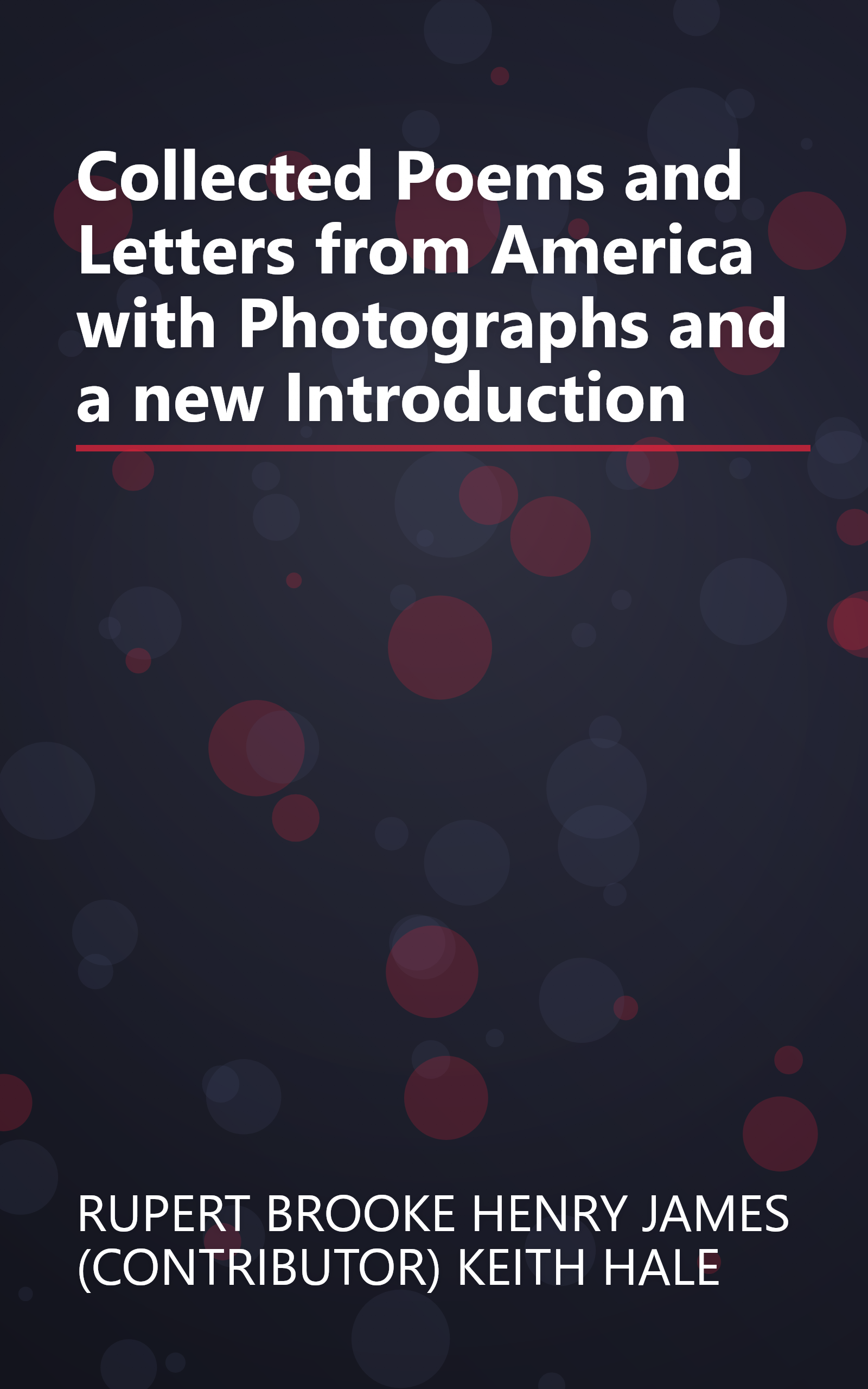 Collected Poems and Letters from America with Photographs and a new Introduction book cover