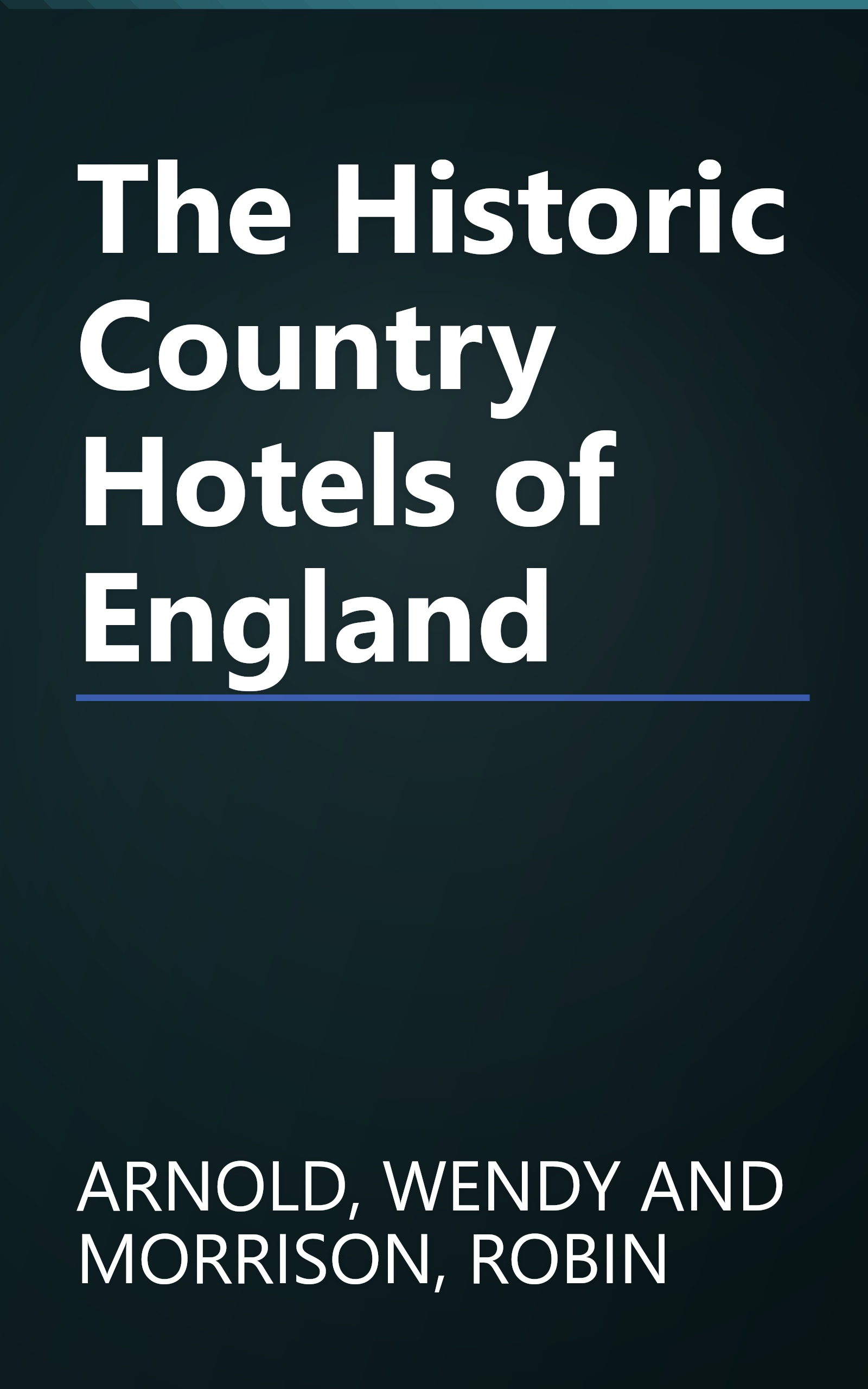 The Historic Country Hotels of England book cover