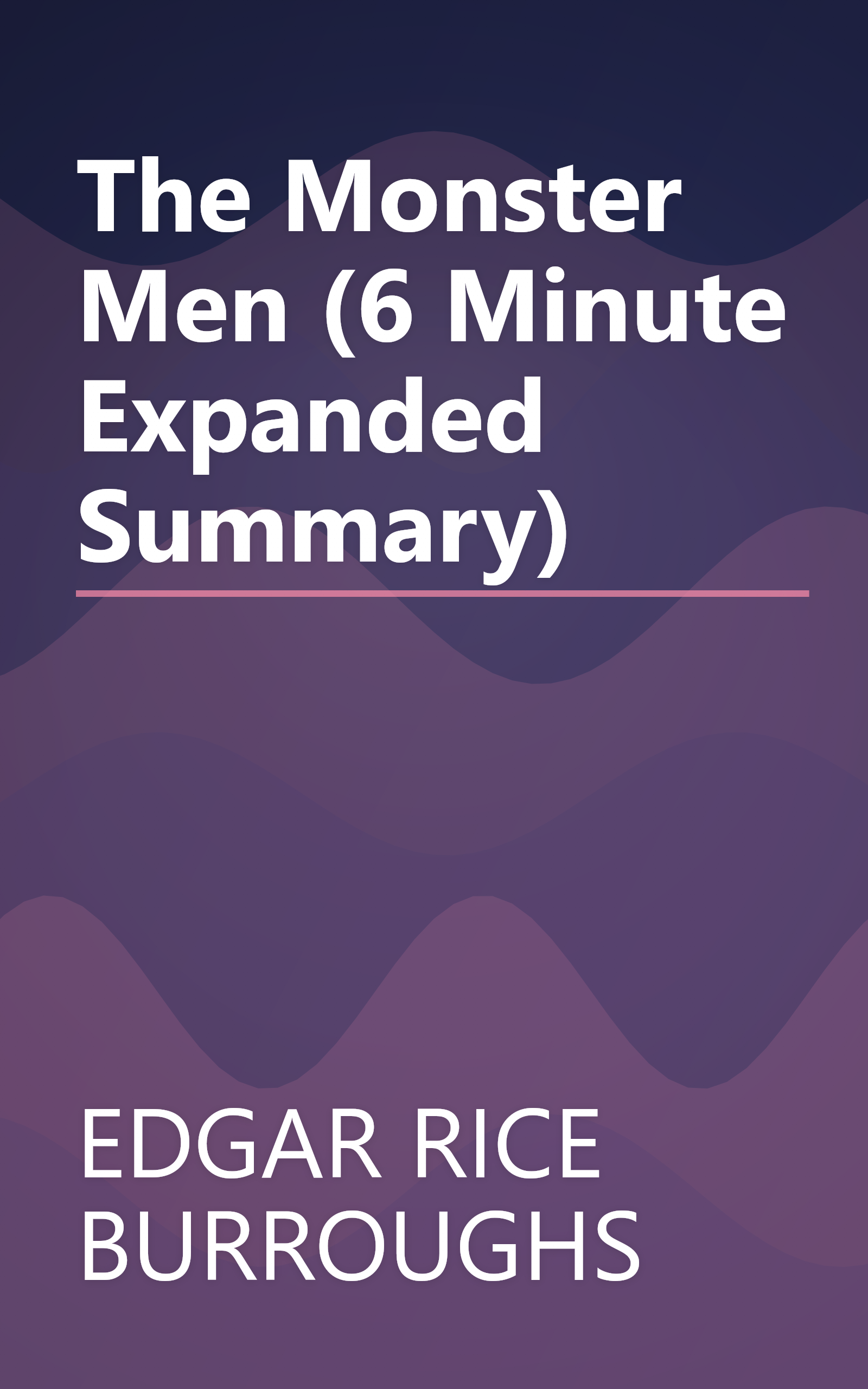 The Monster Men (6 Minute   Expanded Summary) book cover