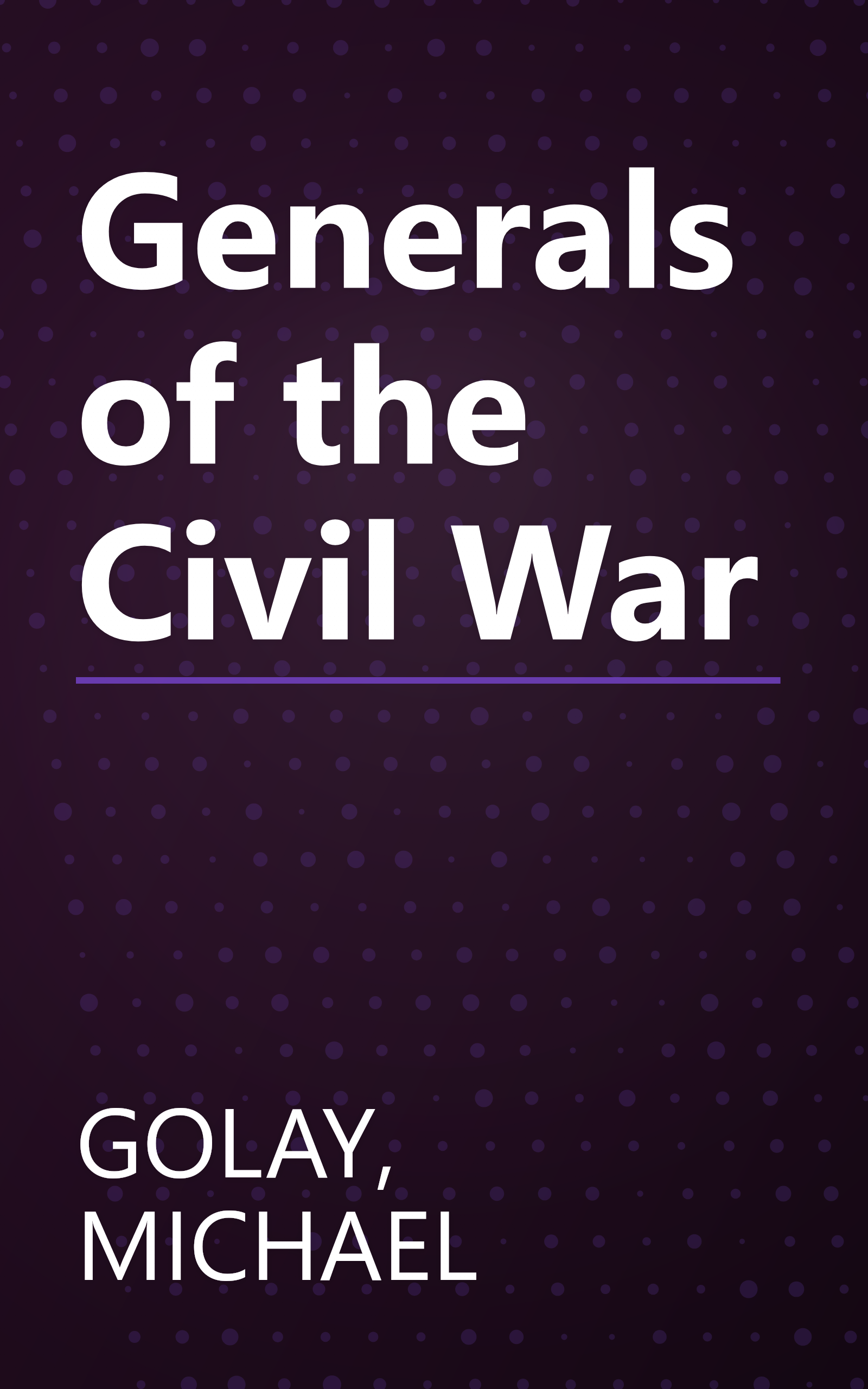 Generals of the Civil War book cover
