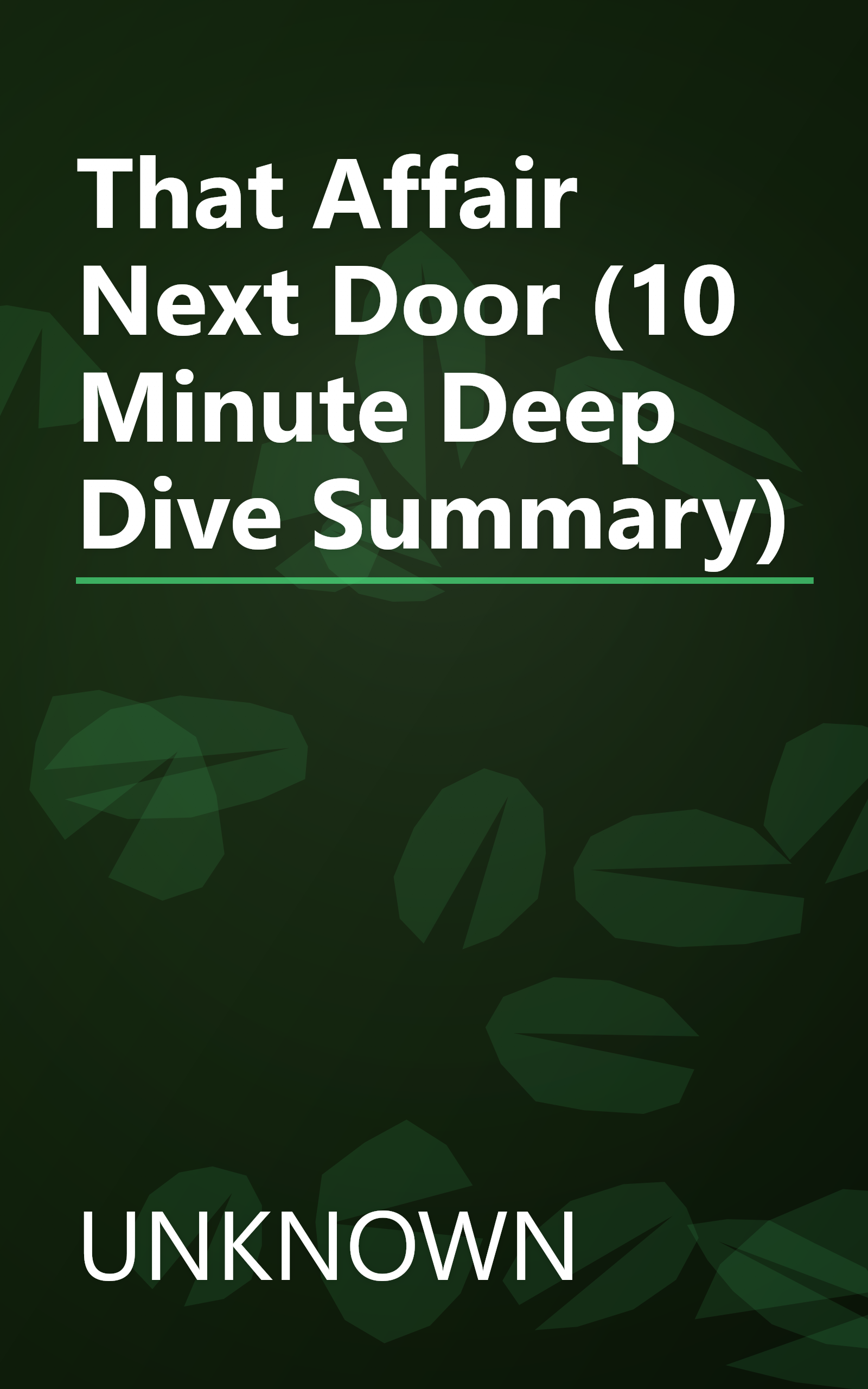 That Affair Next Door (10 Minute   Deep Dive Summary) book cover