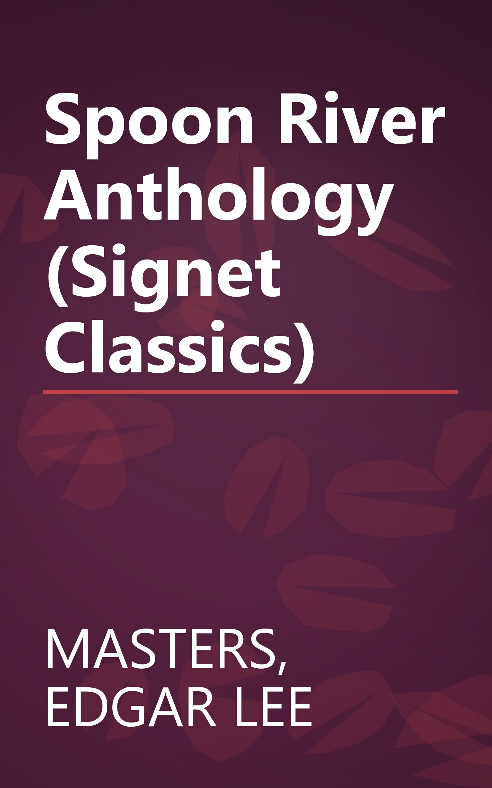 Spoon River Anthology (Signet Classics) book cover