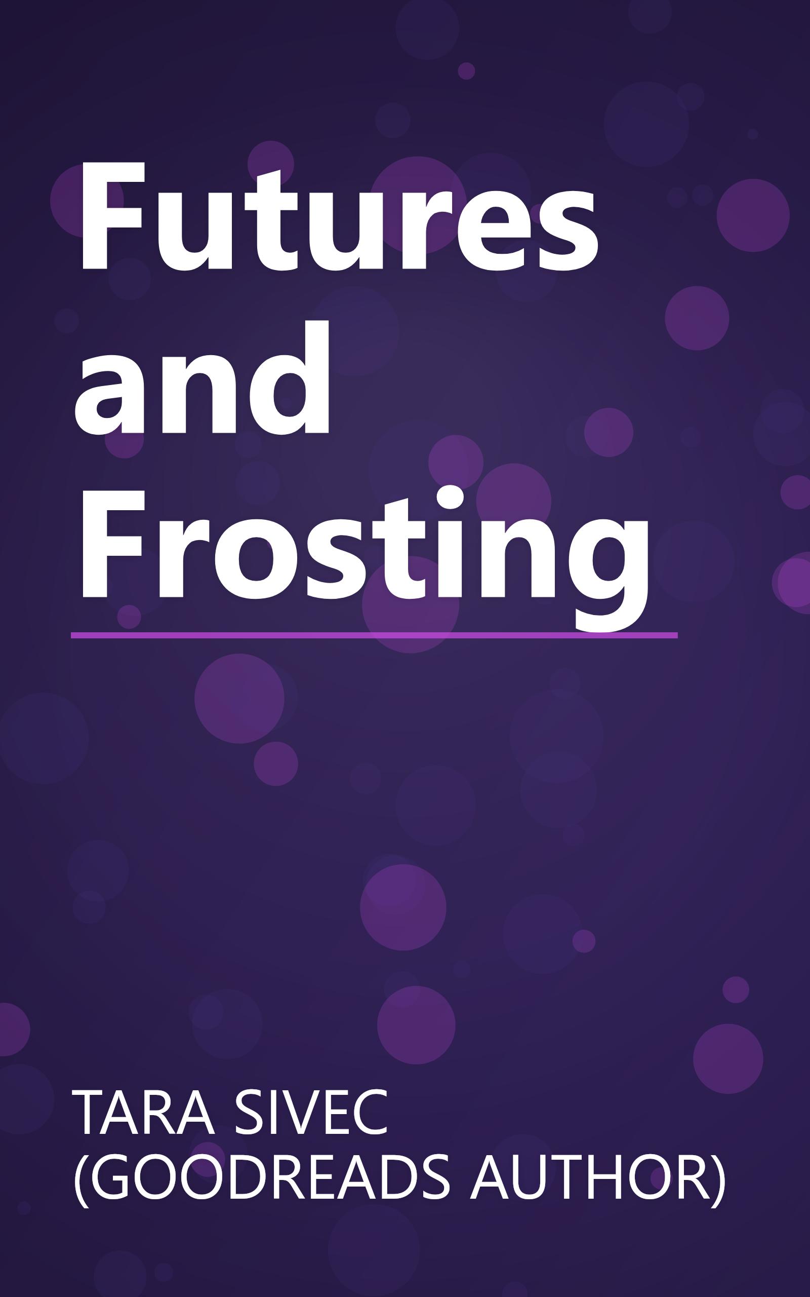 Futures and Frosting book cover