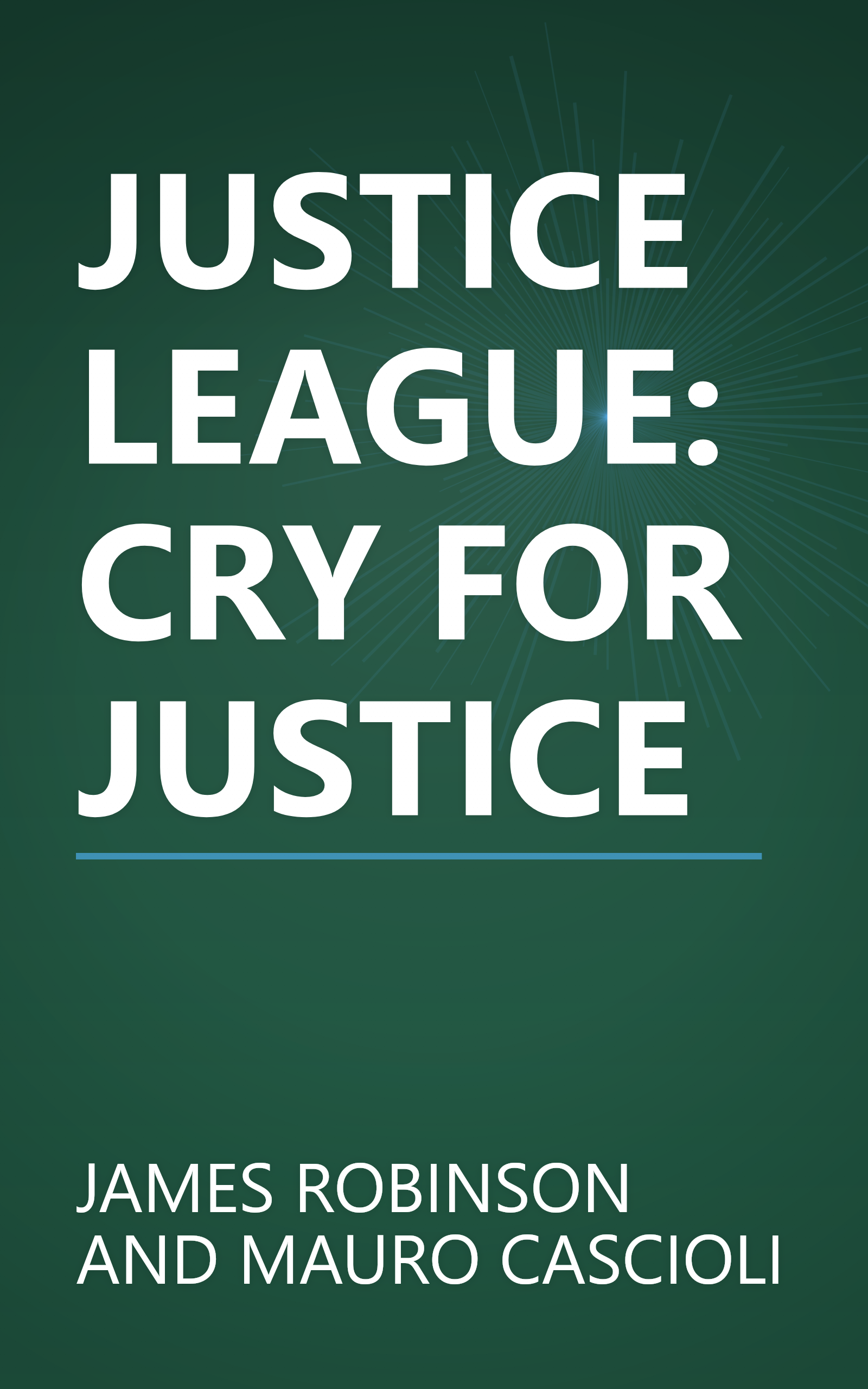 JUSTICE LEAGUE: CRY FOR JUSTICE book cover